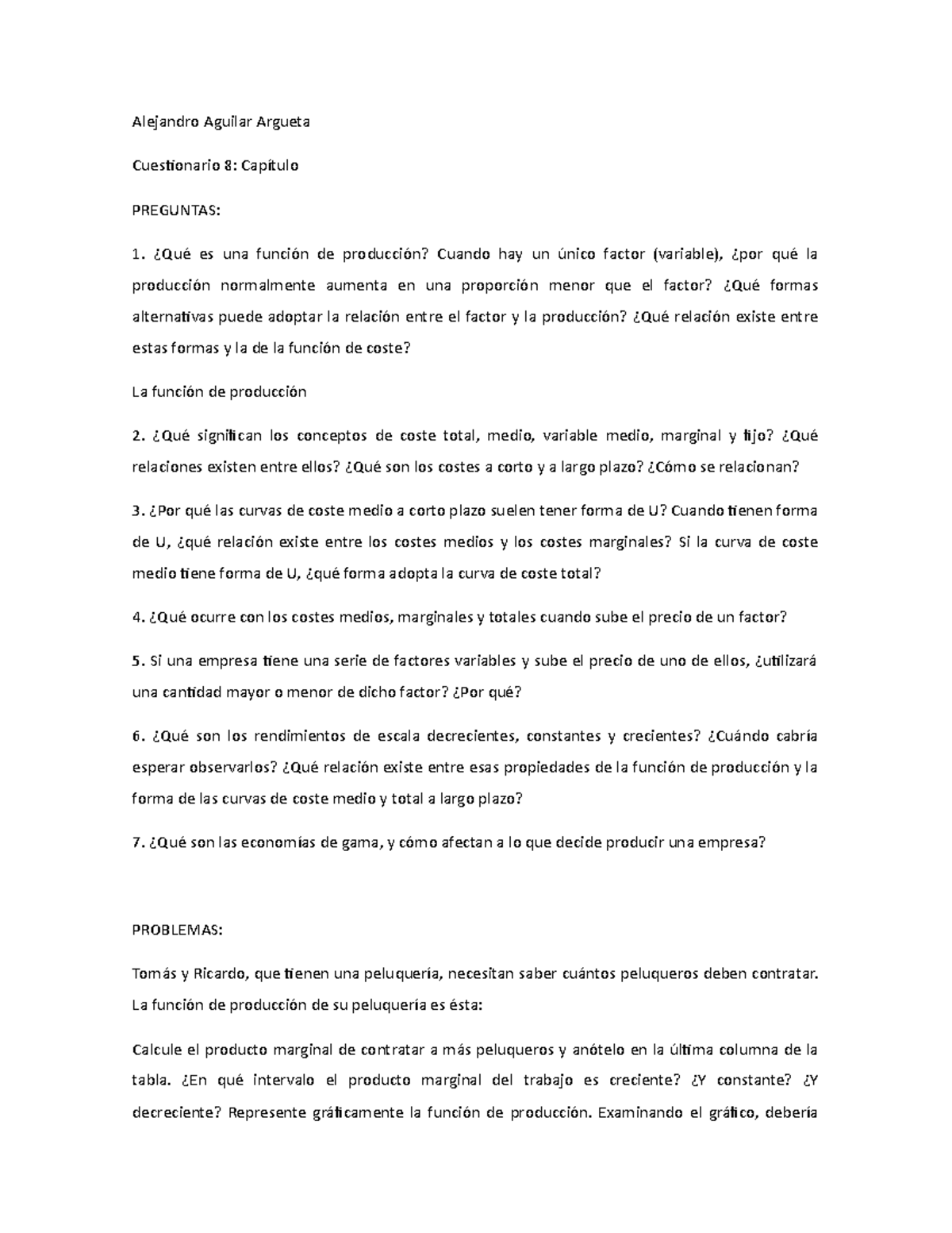 Cuestionario 8 - Alejandro Aguilar Argueta Cuestionario 8: Capítulo PREGUNTAS: ¿Qué es una ...