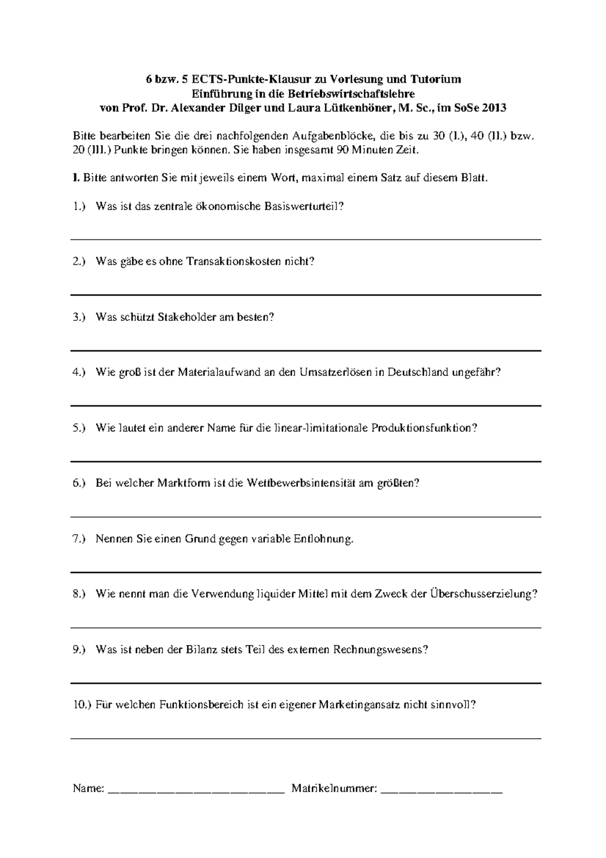 Klausur Sommersemester 2013, Fragen - 6 bzw. 5 ECTS-Punkte-Klausur zu Vorlesung und Tutorium ...