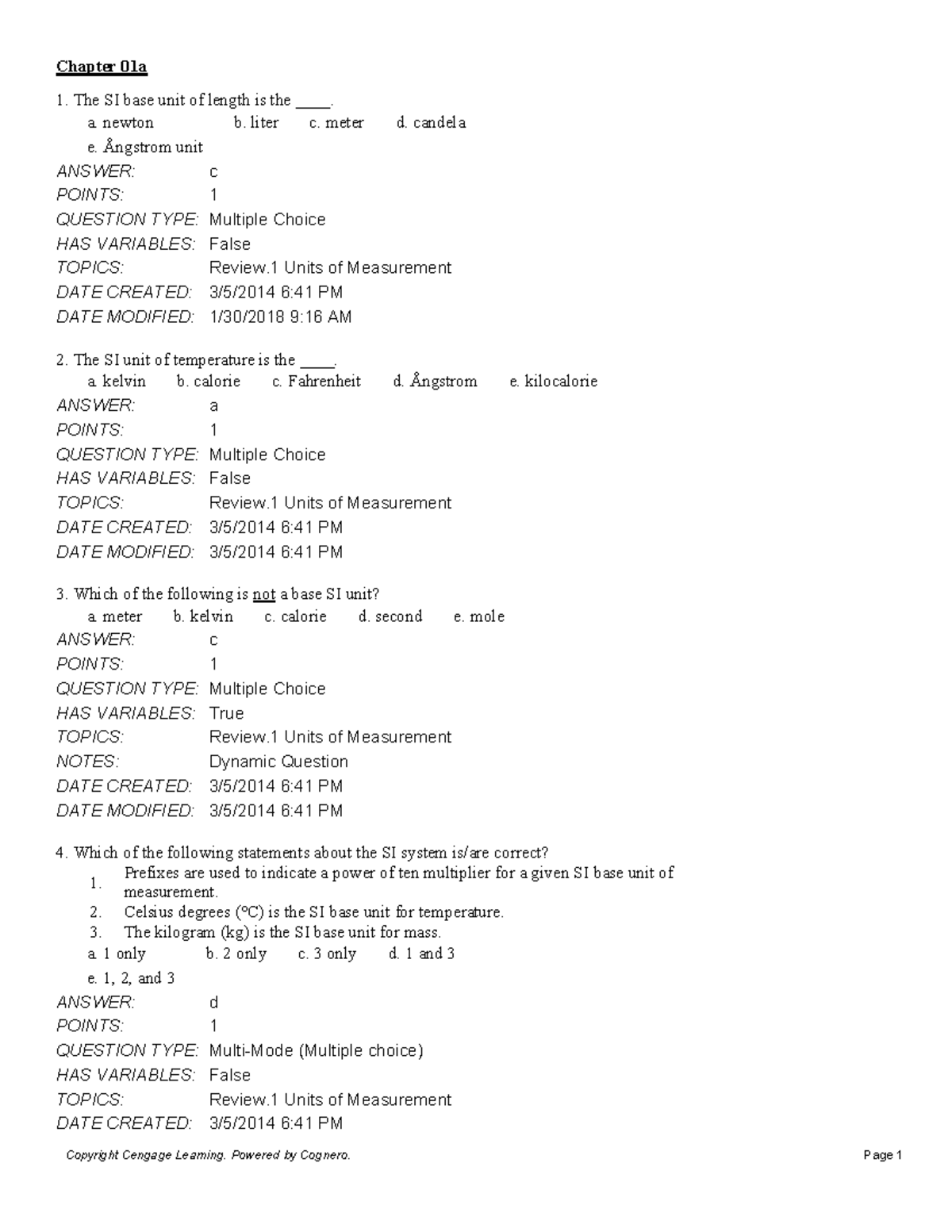 Chapter 01a - practice yest - The SI base unit of length is the ____. a ...