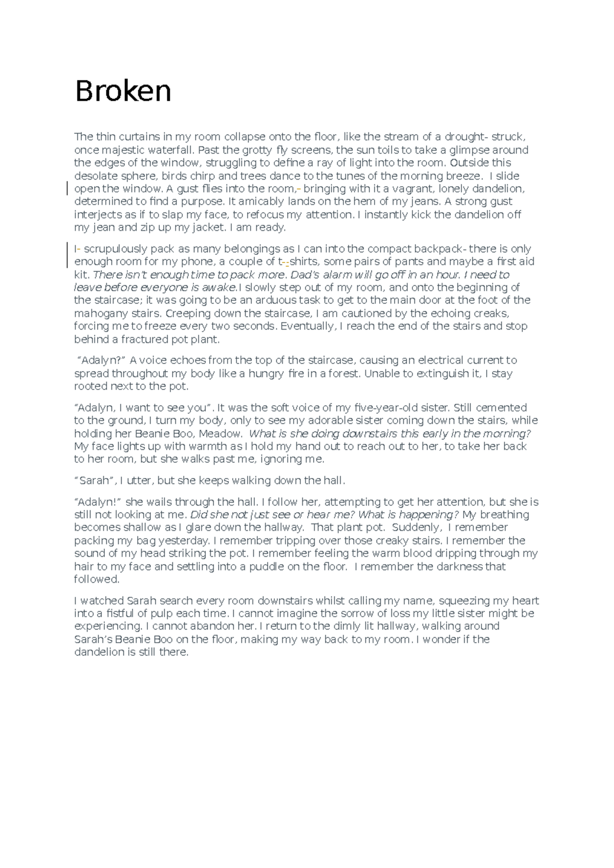 Creative 17/20 - Broken The thin curtains in my room collapse onto the ...