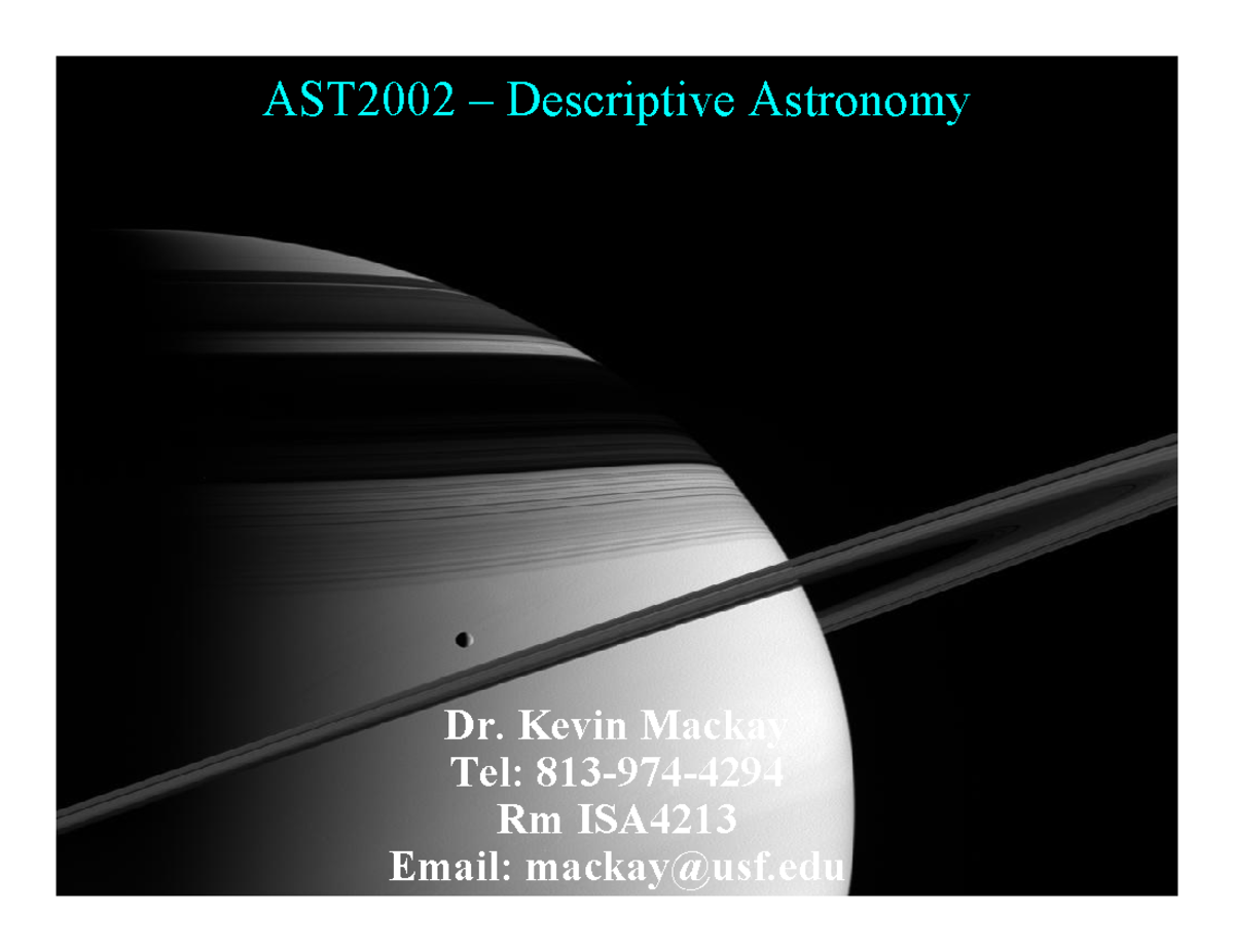The Solar System - AST2002 – Descriptive Astronomy Dr. Kevin Mackay Tel ...