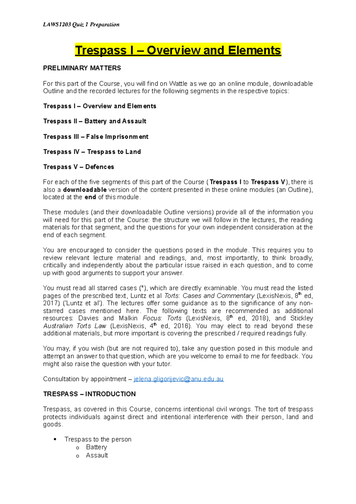 Weeks 1-3 LAWS1203 - trespass - Trespass I – Overview and Elements ...