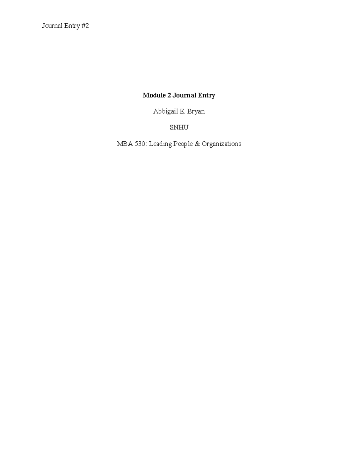Module 2 Journal Entry - Module 2 Journal Entry Abbigail E. Bryan SNHU ...