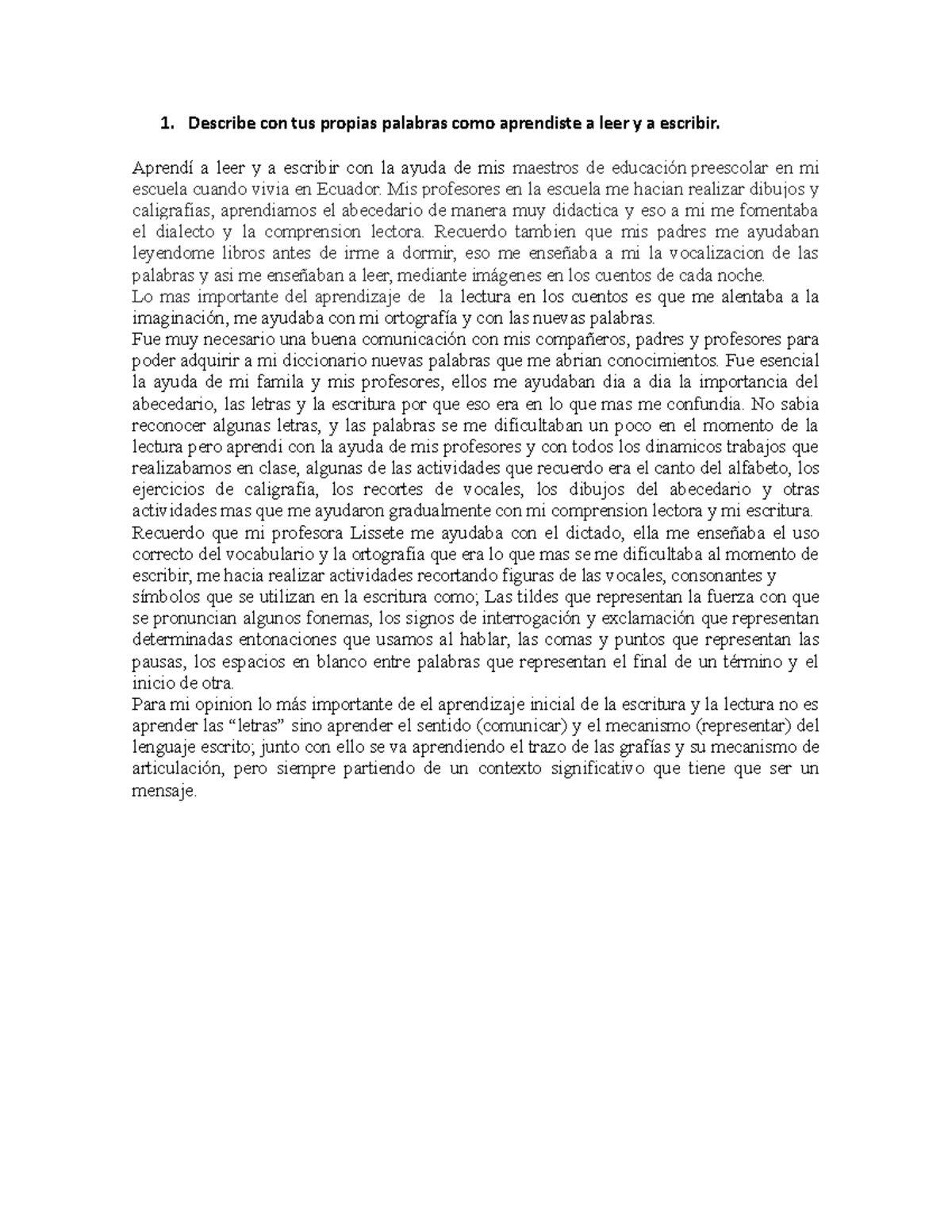 Describe con tus propias palabras como aprendiste a leer y a escribir ...