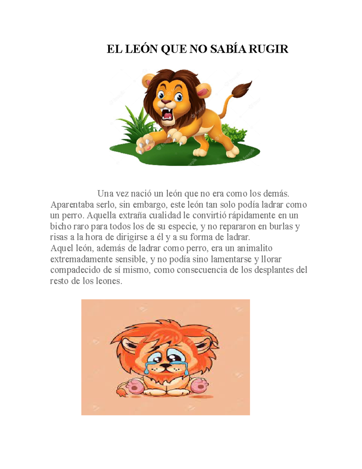 Cuento - tarea - EL LEÓN QUE NO SABÍA RUGIR Una vez nació un león que ...