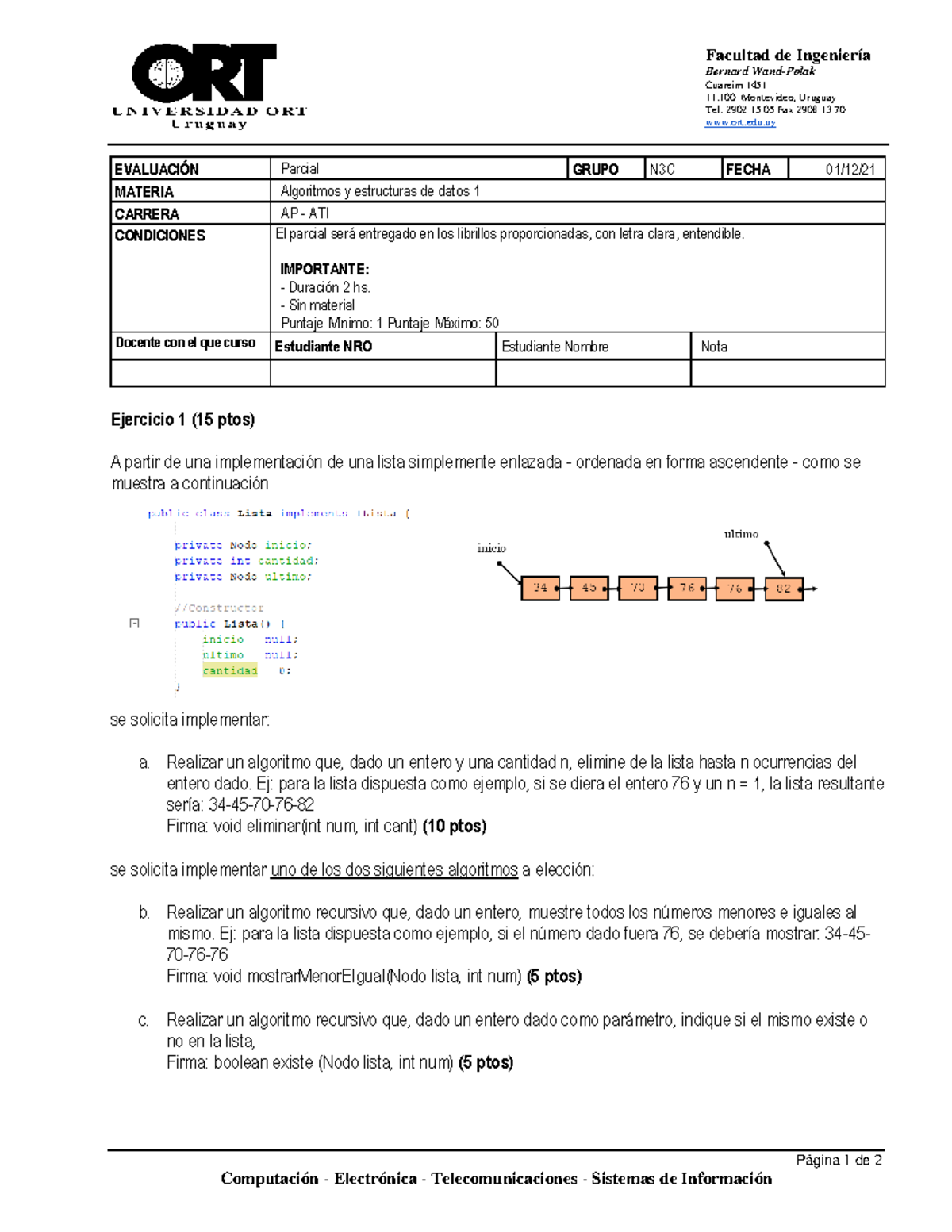 Parcial Algoritmos Y Estructura De Datos Ort 8 Facultad De Ingeniería Bernard Wand Polak