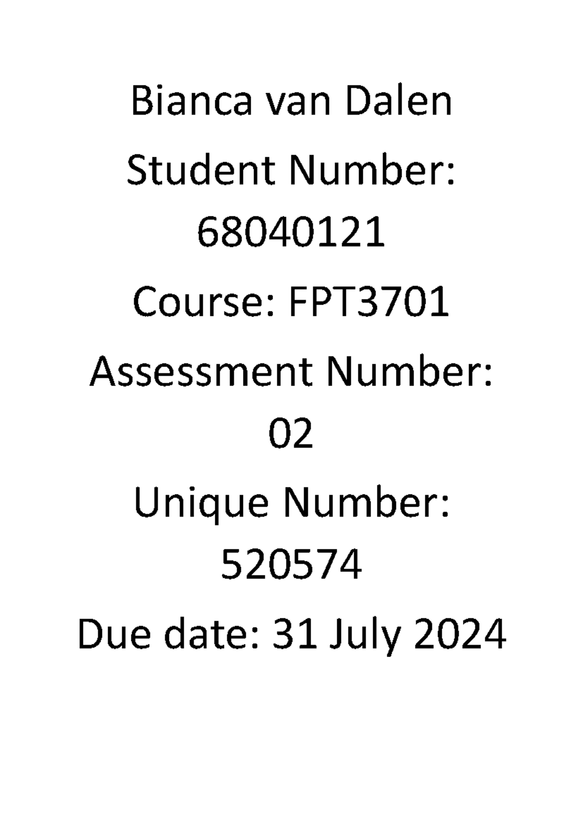 FPT3701 Assessment 2 2024 - Bianca van Dalen Student Number: 68040121 Course: FPT Assessment ...