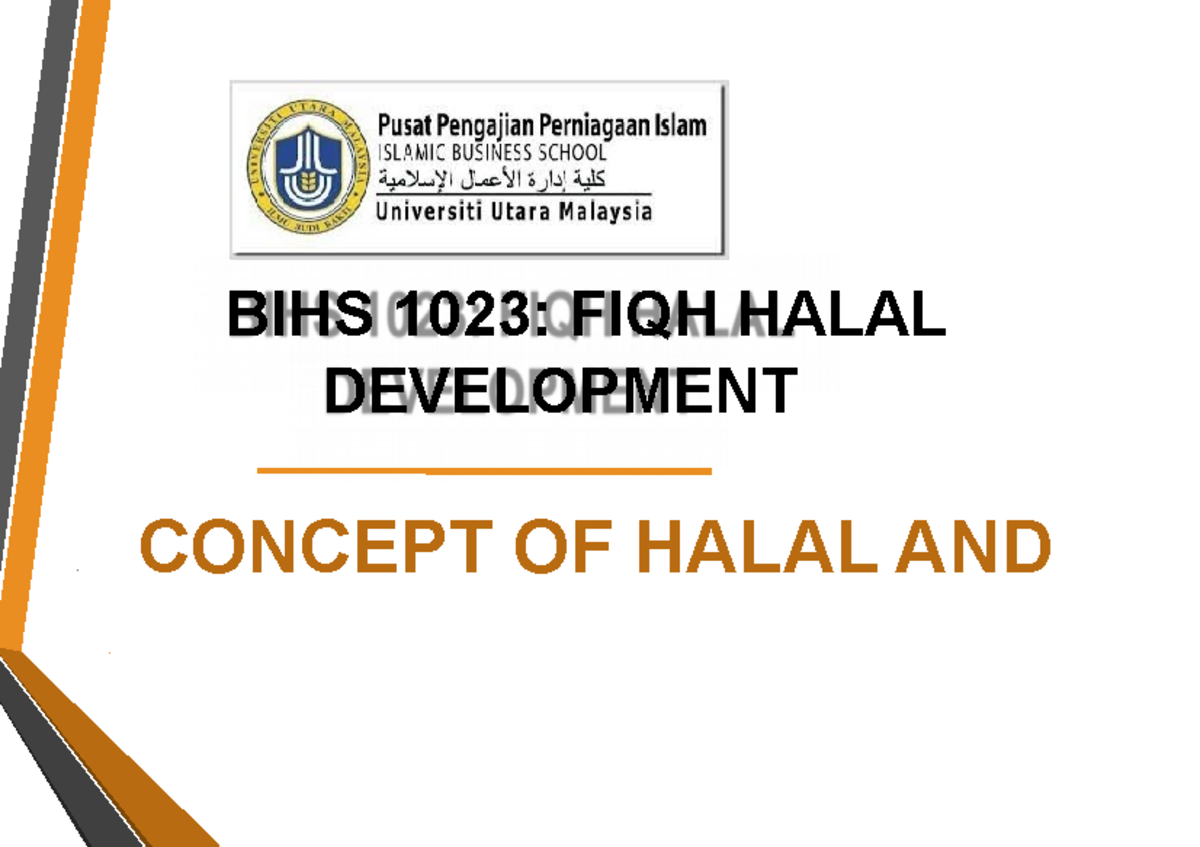 Concept OF Halal AND Haram bab 6 - BIHS 1023: FIQH HALAL DEVELOPMENT ...