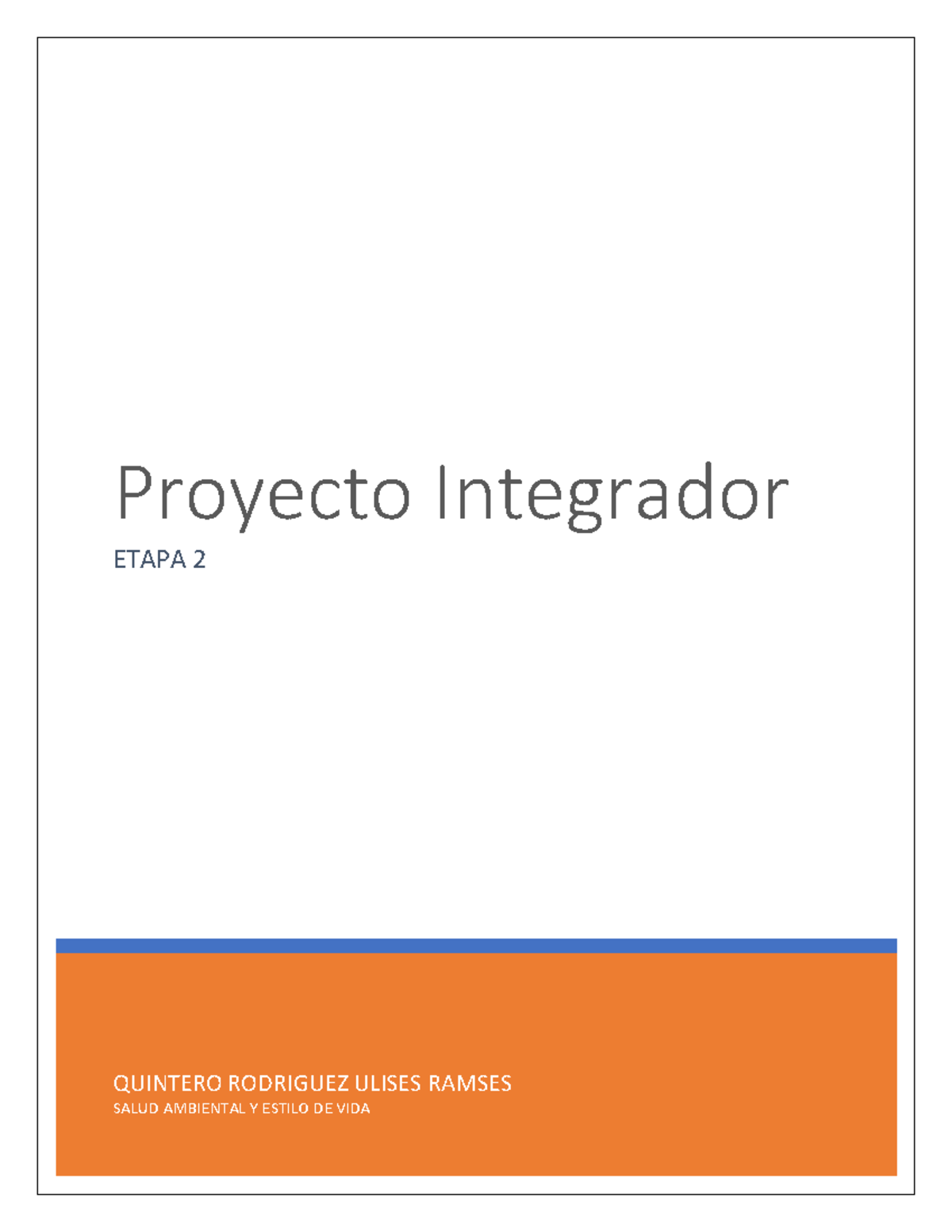 A#9_Proyecto Etapa 2 - QUINTERO RODRIGUEZ ULISES RAMSES SALUD AMBIENTAL Y ESTILO DE VIDA ...