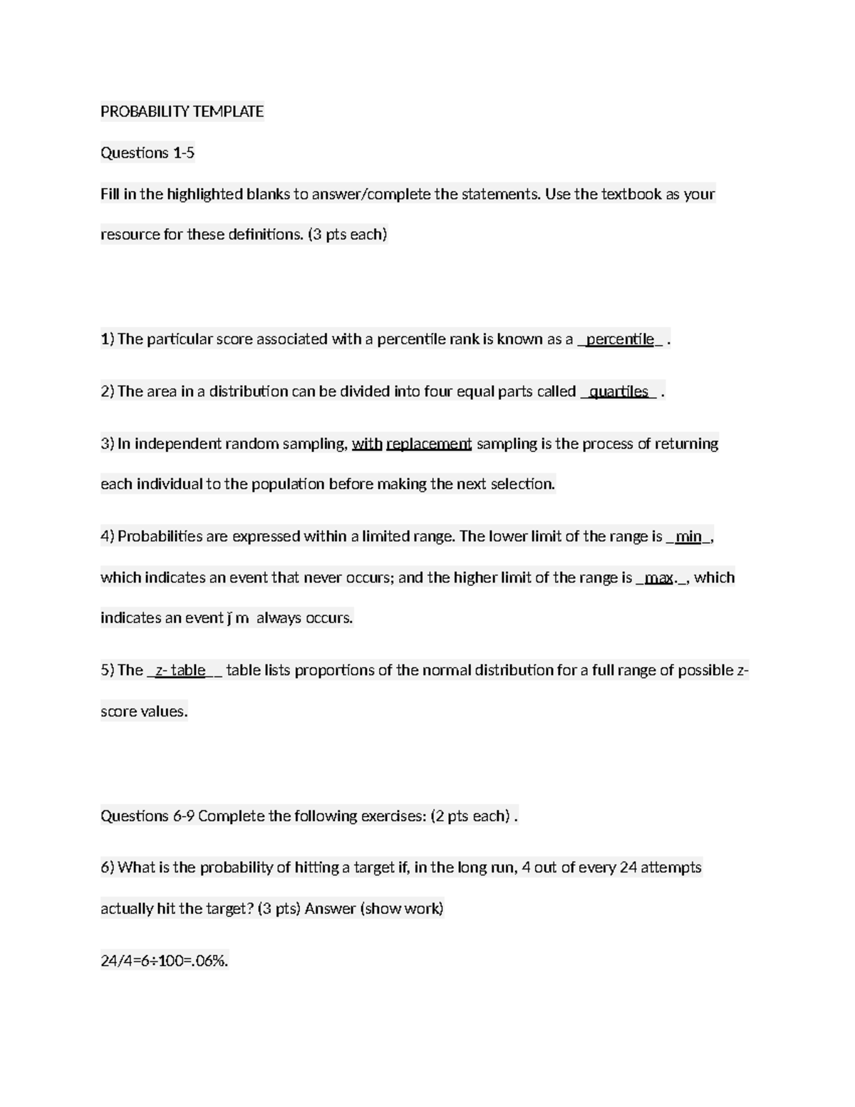 Prop hw - Spss probability assignment - PROBABILITY TEMPLATE Questions 1- Fill in the ...