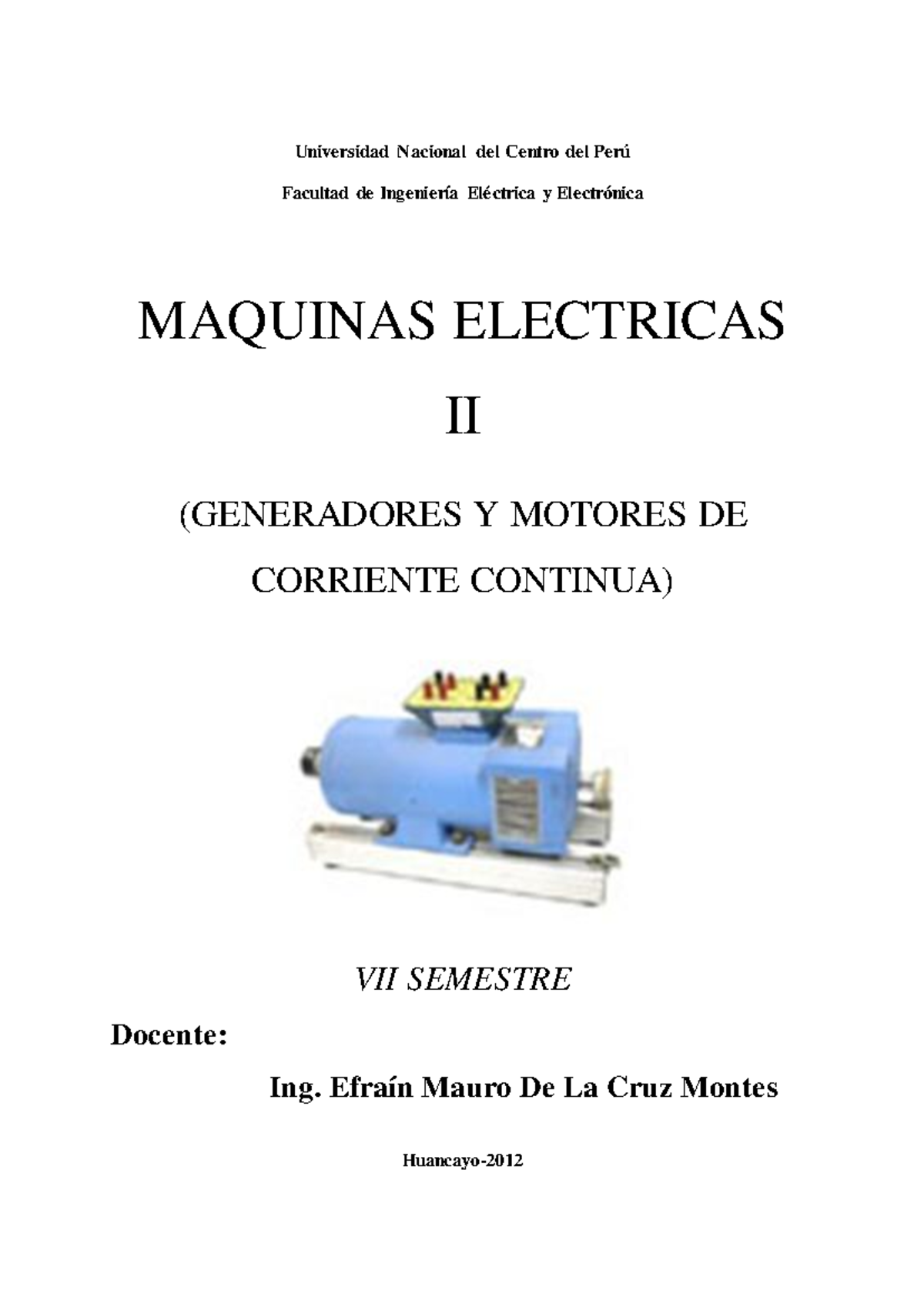 Resumen Maquinas electricas I - Universidad Nacional del Centro del Perú Facultad de Ingeniería ...