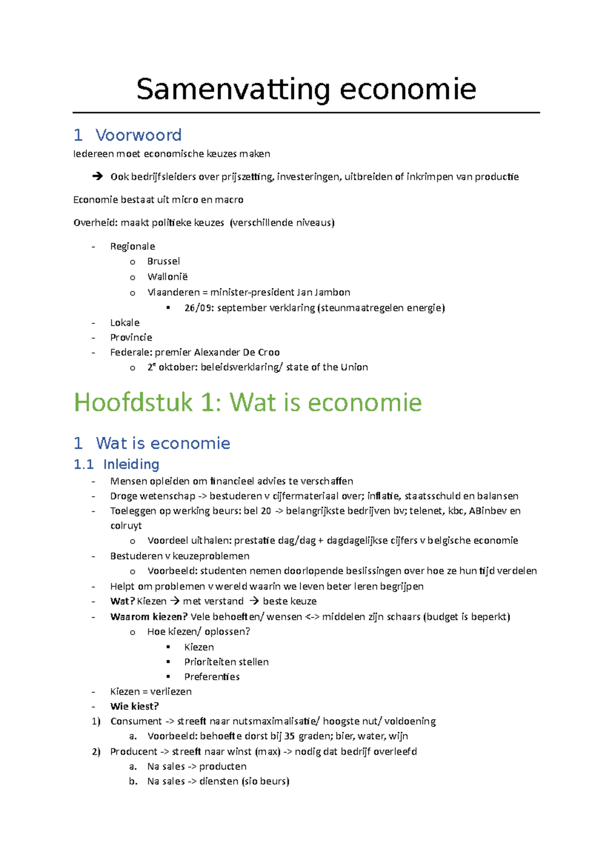 Samenvatting economie - Voorbeeld: behoefte dorst bij 35 graden; bier ...