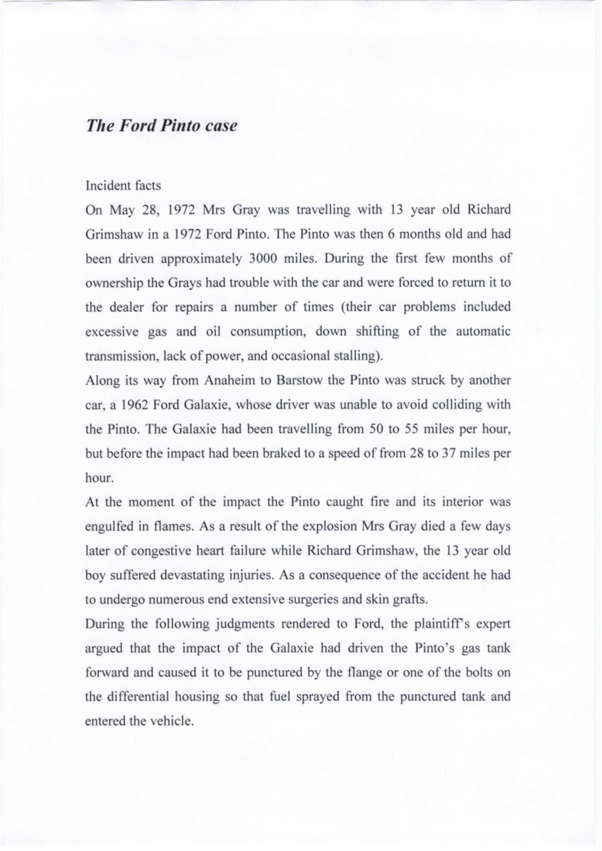 Ford Pinto case - The Pinto was then 6 months old and had been driven ...