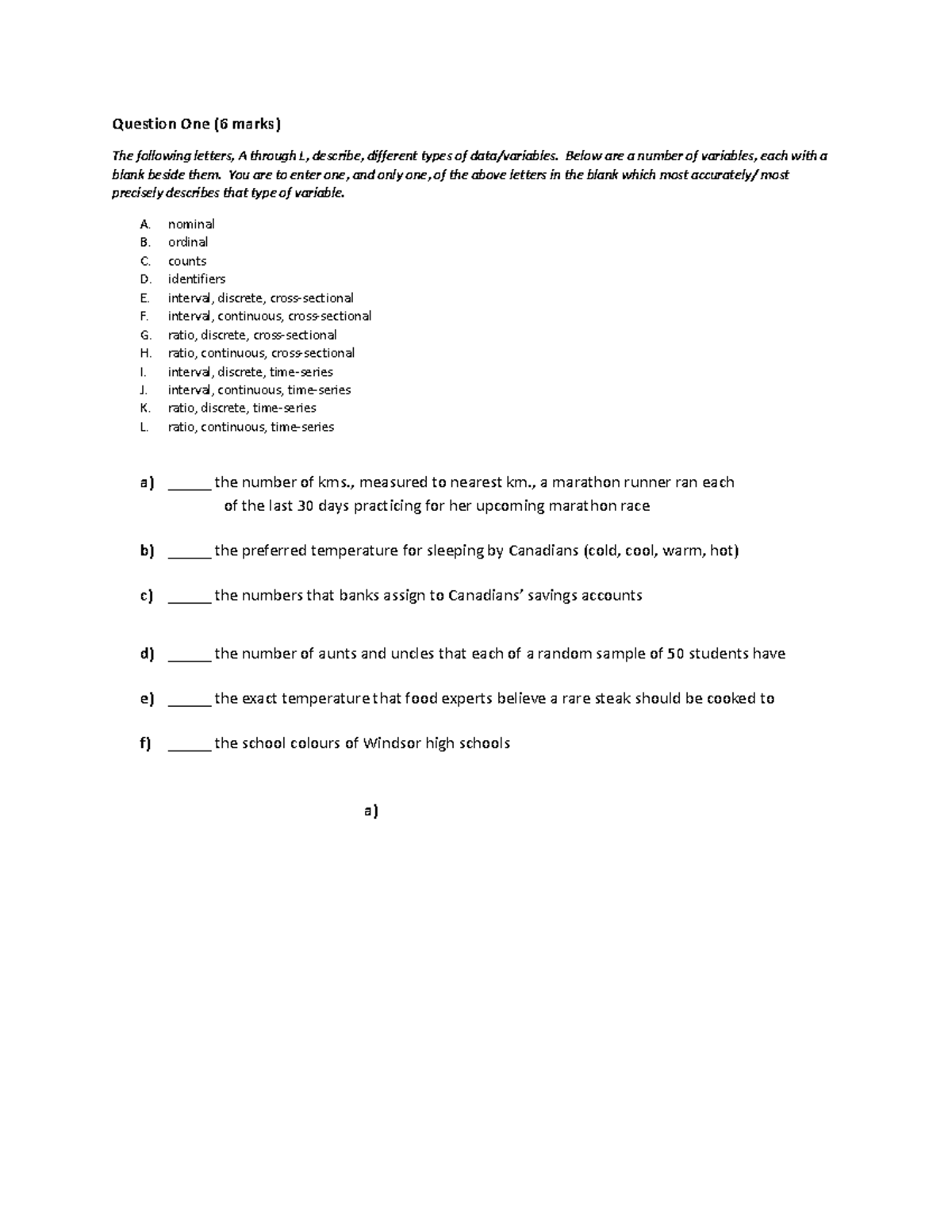 1000 Practice Midterm 1 - Question One (6 marks) The following letters ...