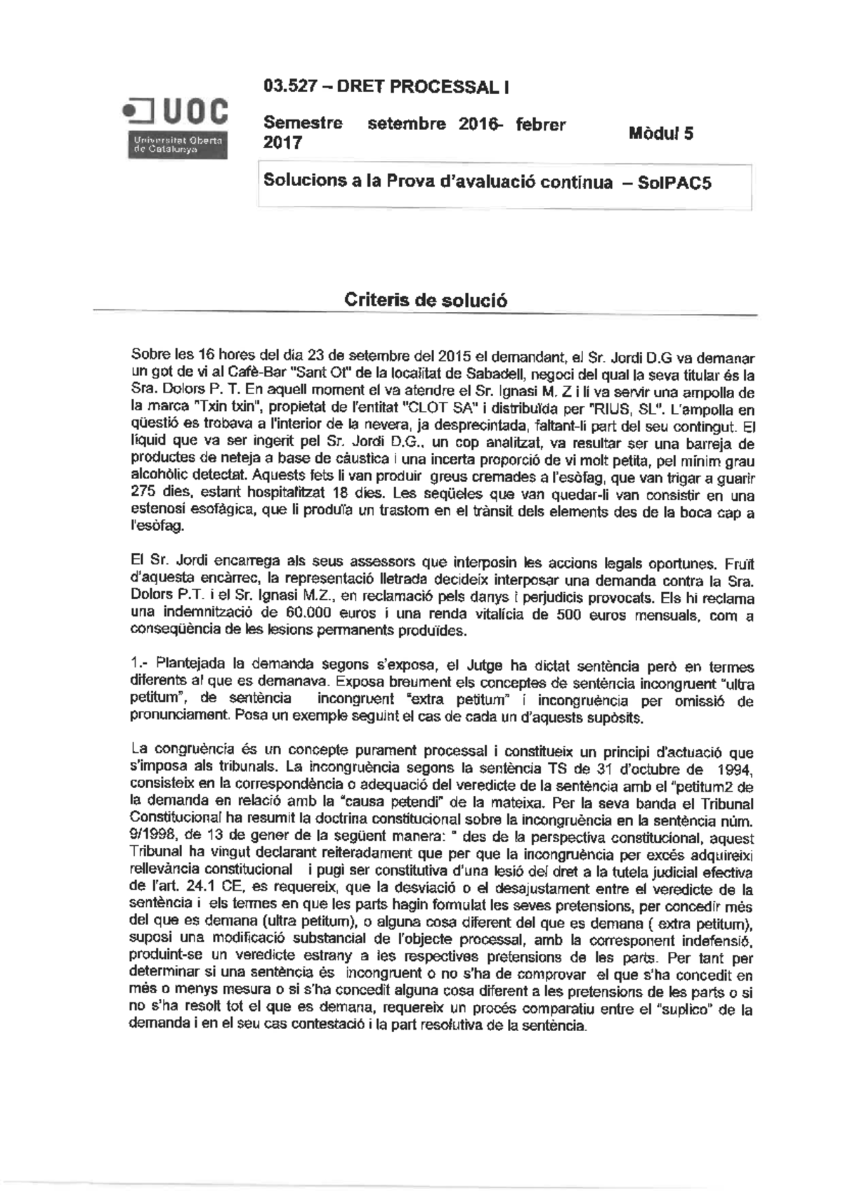 Solpac 5 procesal I - SOLUCIONES PRUEBA CONTNUA PAC 5 - 03 — DRET PROCESSAL I Cl U 0 c Semestre ...