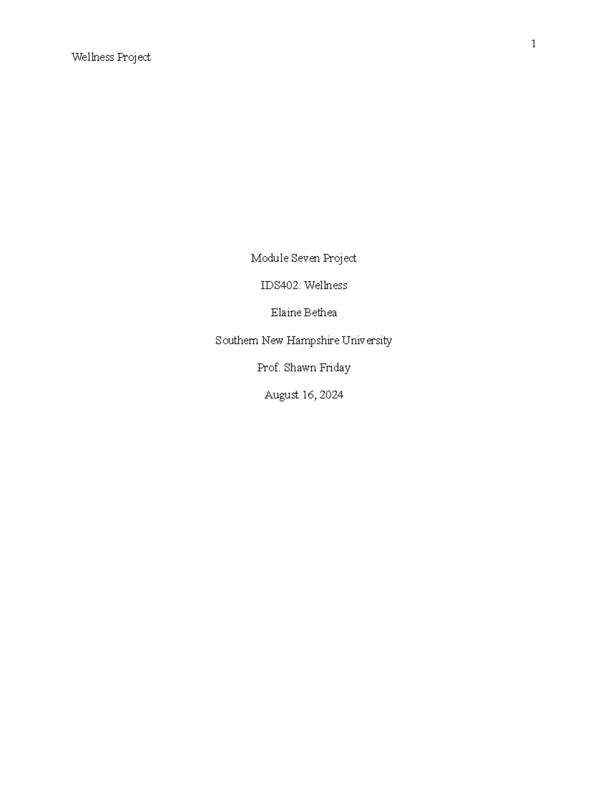 IDS402.Module Seven Project - Wellness Project Module Seven Project IDS402: Wellness Elaine ...
