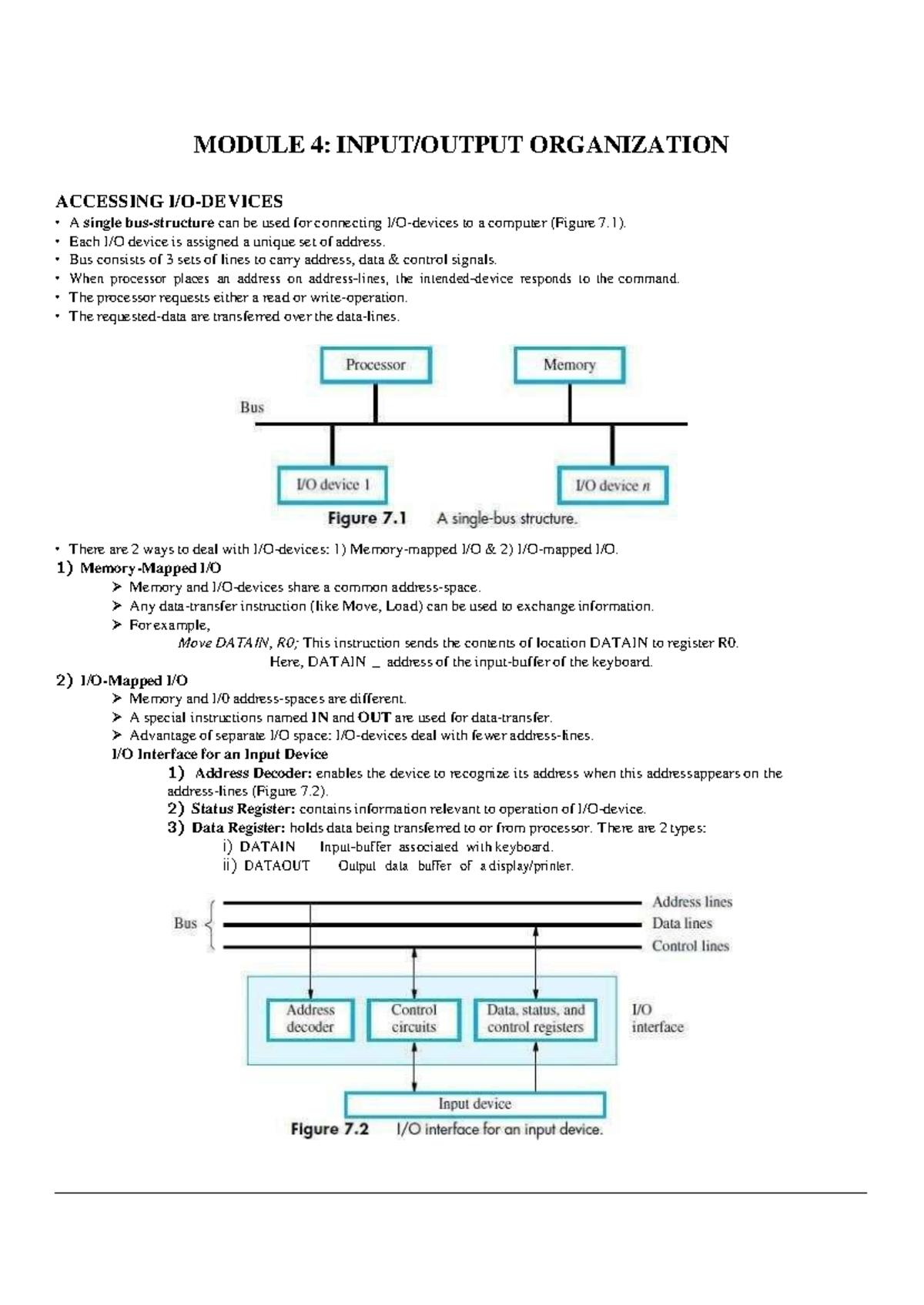 Modules 1-5 All Covered - MODULE 4: INPUT/OUTPUT ORGANIZATION ACCESSING I/O-DEVICES A single ...