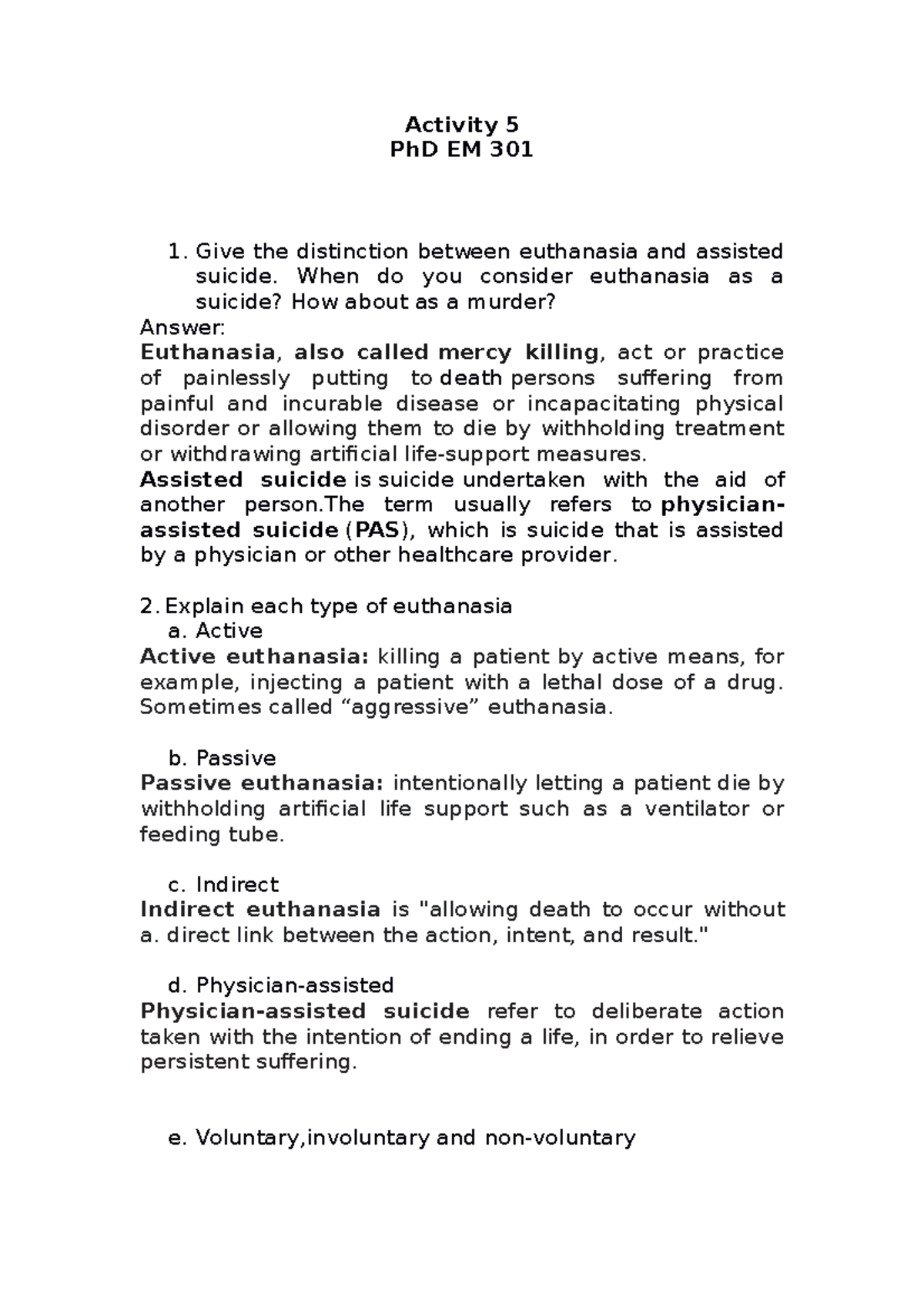 Activity 5 – Ph D301 - Activity 5 PhD EM 301 Give the distinction ...