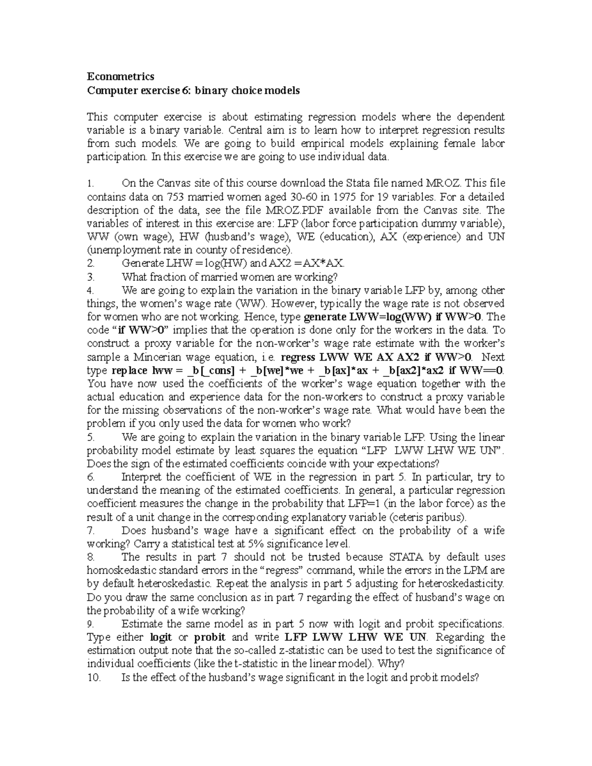 Uitwerkingen computer practicum W6 - Econometrics Computer exercise 6: binary choice models This ...