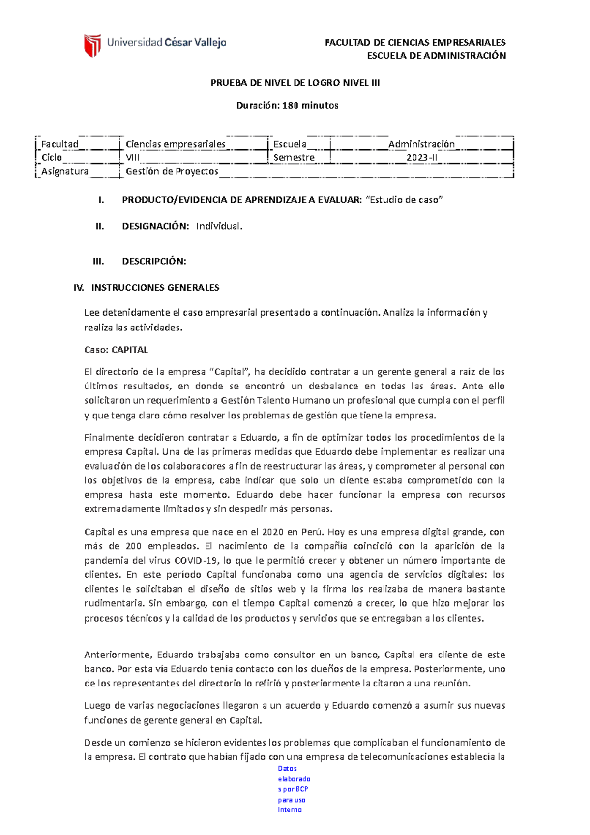 PNL- Nivel III 2023-2 - ESCUELA DE ADMINISTRACIÓN PRUEBA DE NIVEL DE LOGRO NIVEL III Duración ...