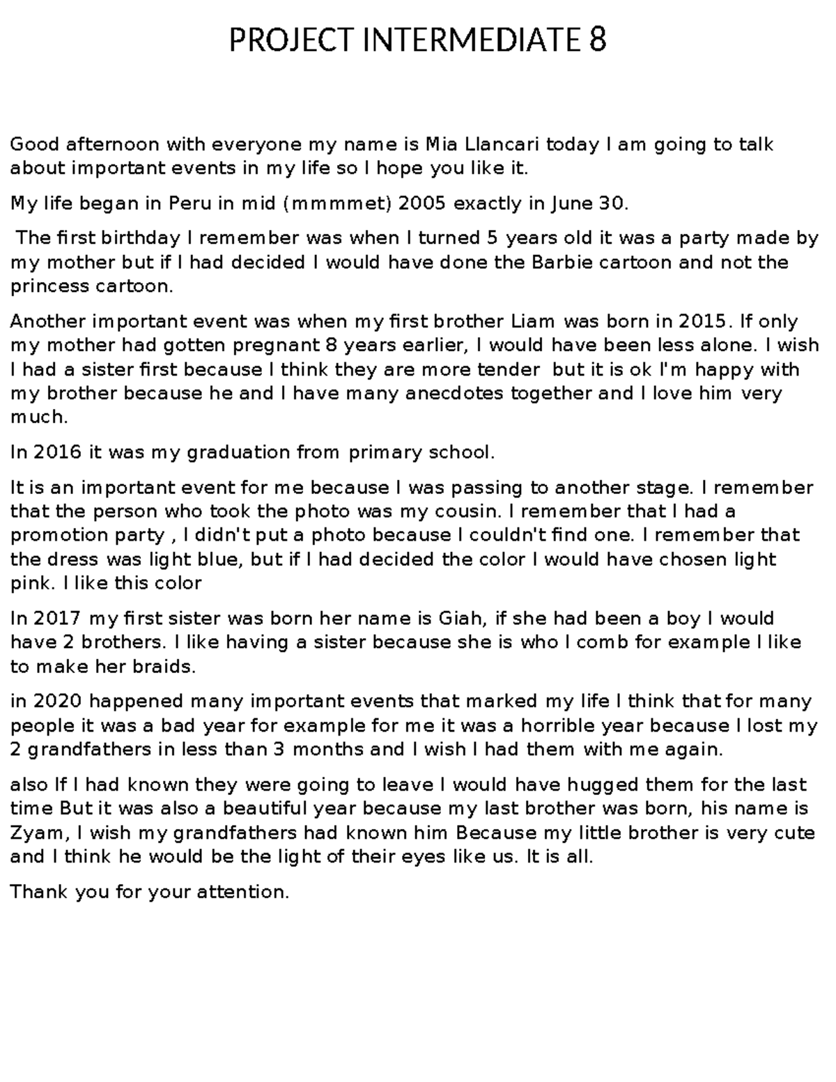 Project Intermediate 8 - PROJECT INTERMEDIATE 8 Good afternoon with everyone my name is Mia ...