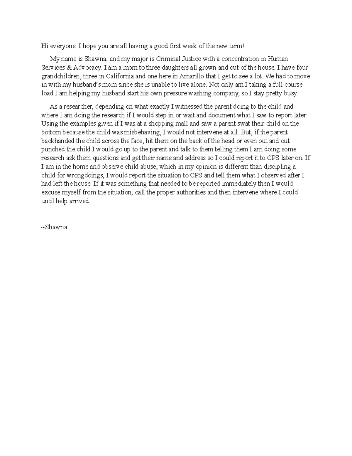 SCS-285 Discussion 1 Ethics - Hi everyone. I hope you are all having a ...