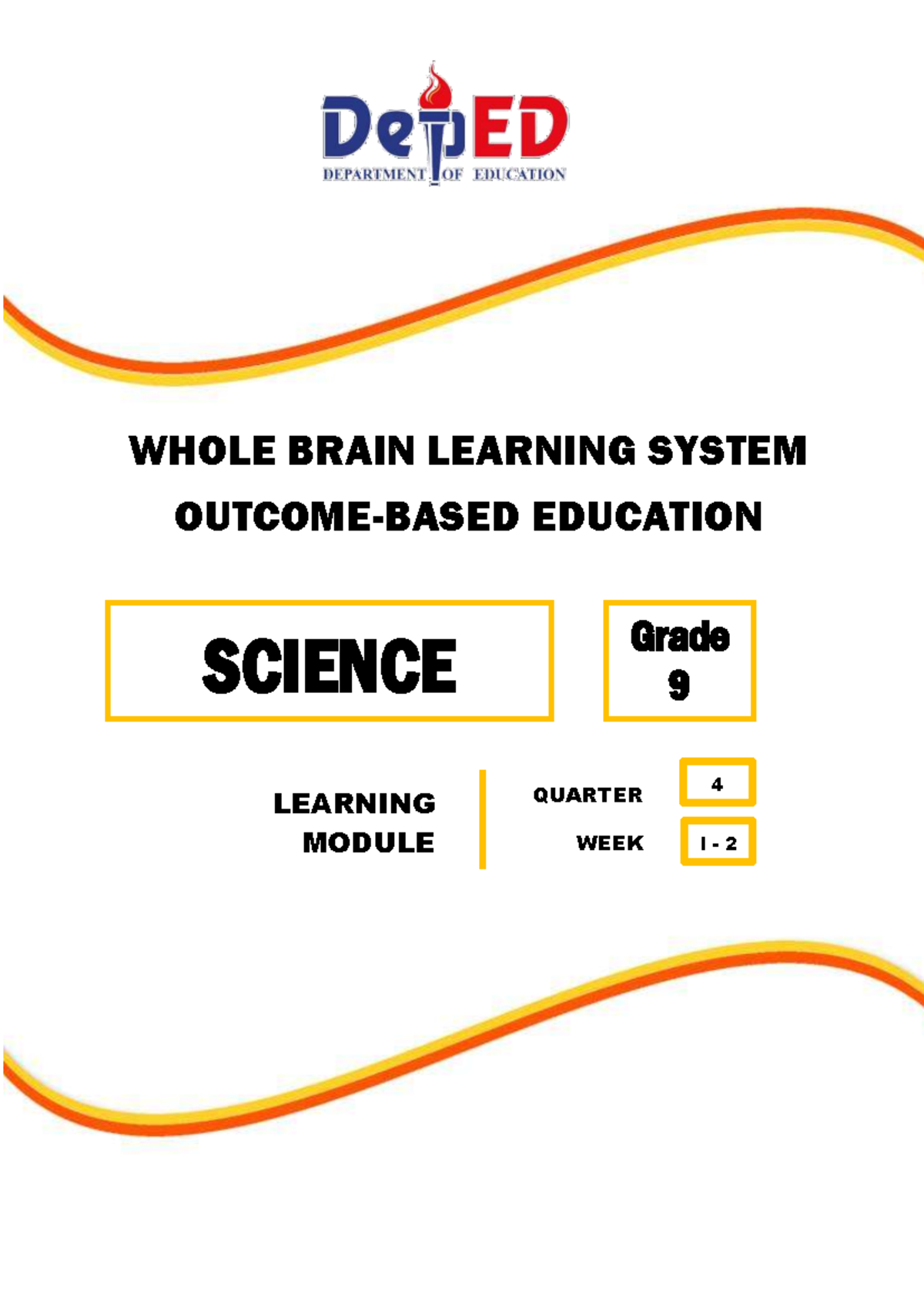 Science 9 Q4 WK1 2 - SCIENCE Grade 9 WHOLE BRAIN LEARNING SYSTEM ...