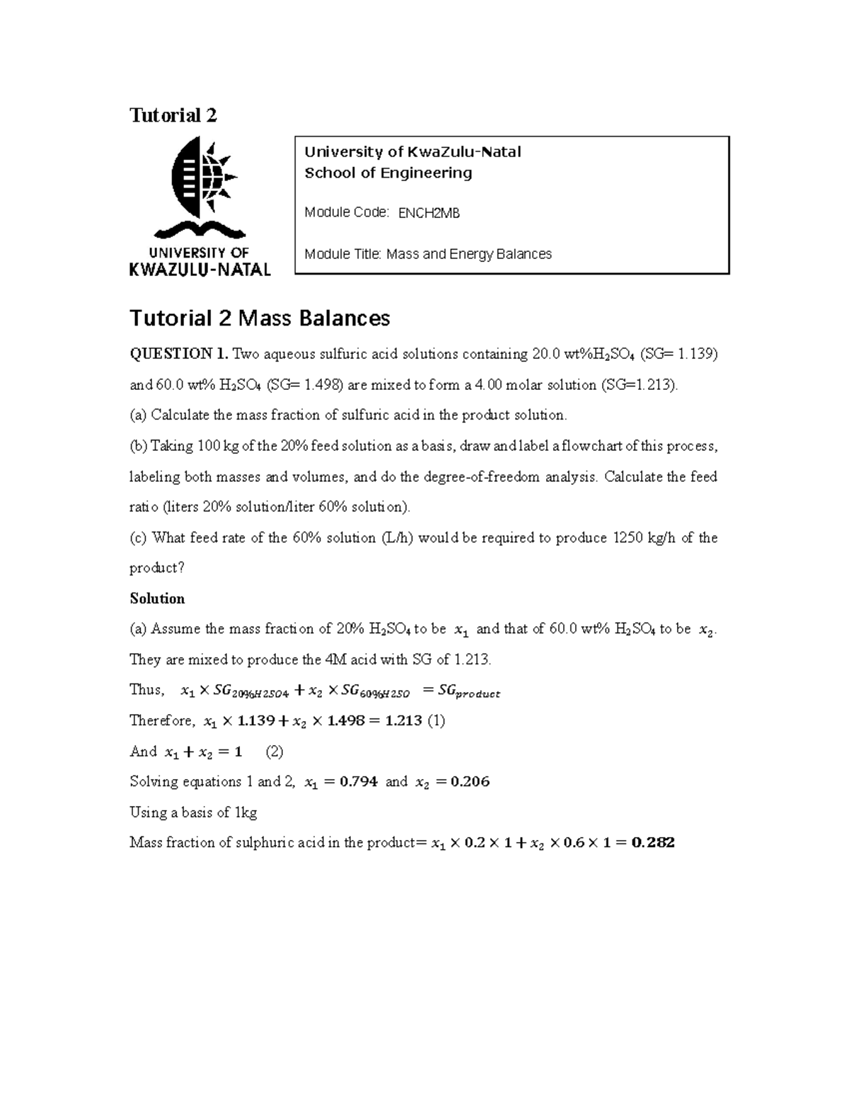 Tutorial 2 Solutions 2024 - Tutorial 2 Tutorial 2 Mass Balances QUESTION 1. Two aqueous sulfuric ...
