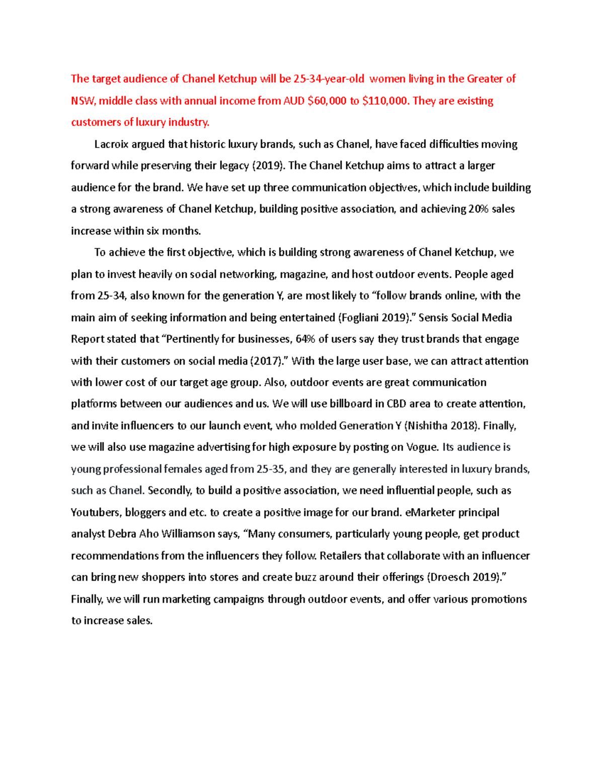 MKTG 802 Stage 2 - The target audience of Chanel Ketchup will be 25-34 ...