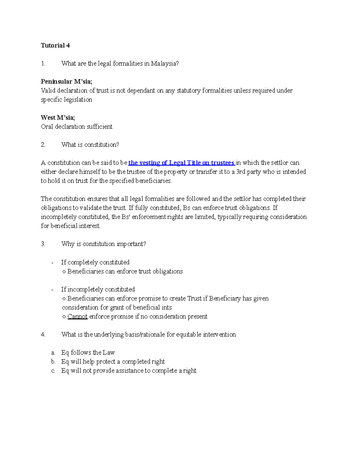 Equity Tutorial 4 - Tutorial 4 1. What are the legal formalities in Malaysia? Peninsular M’sia ...