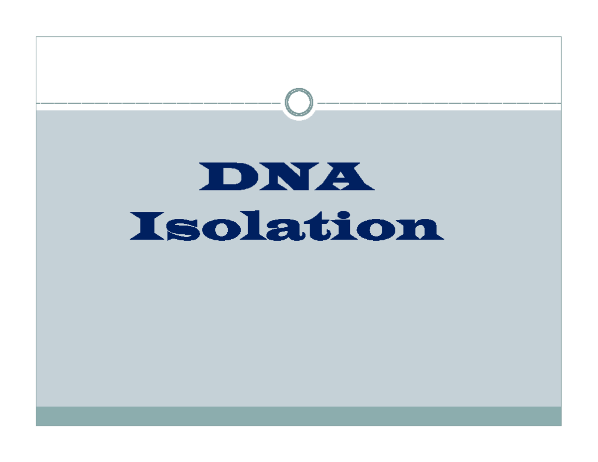 DNA isolation - The aim: is to separate DNA present in the nucleus of ...