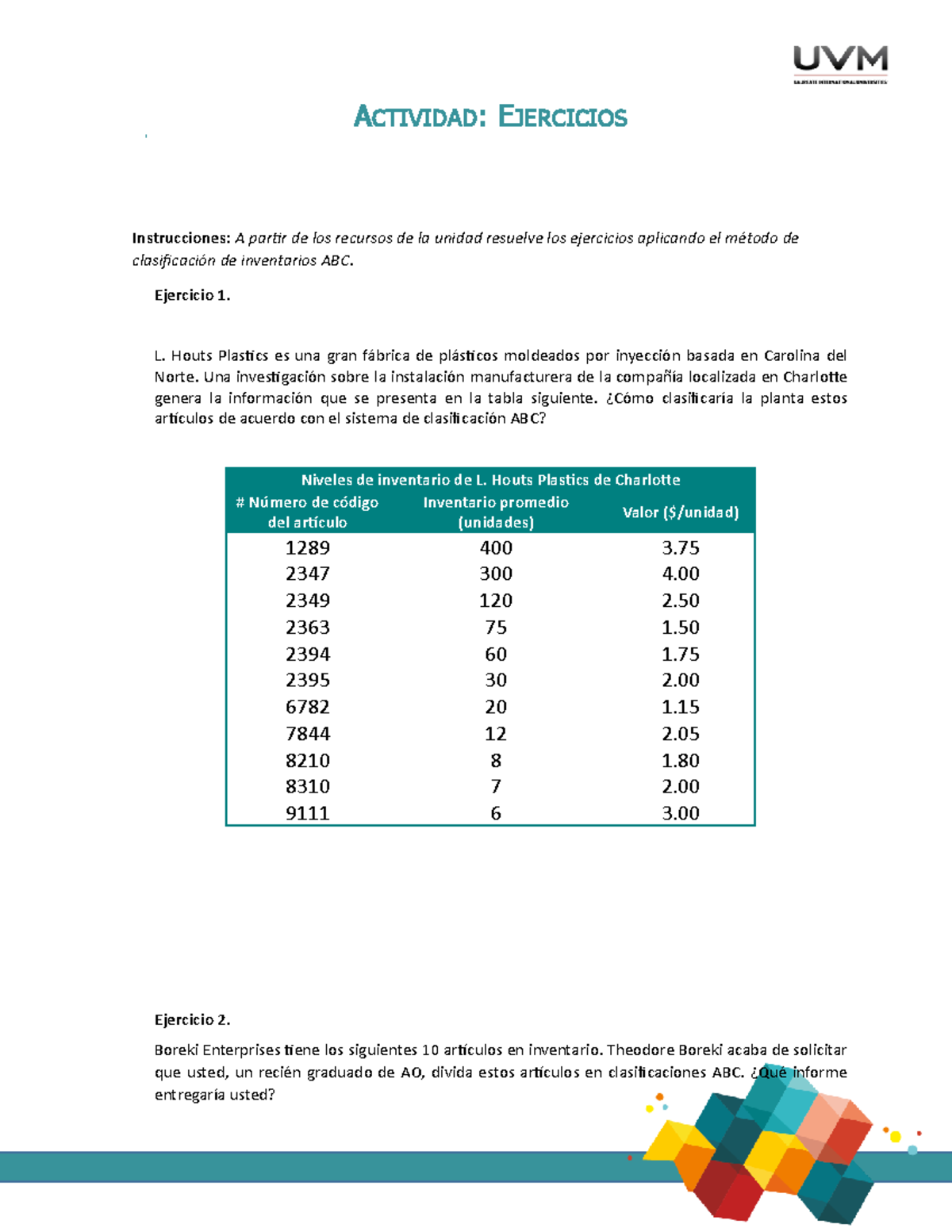 A4 EQ4 - L. Houts Plastics es una gran fábrica de plásticos moldeados ...