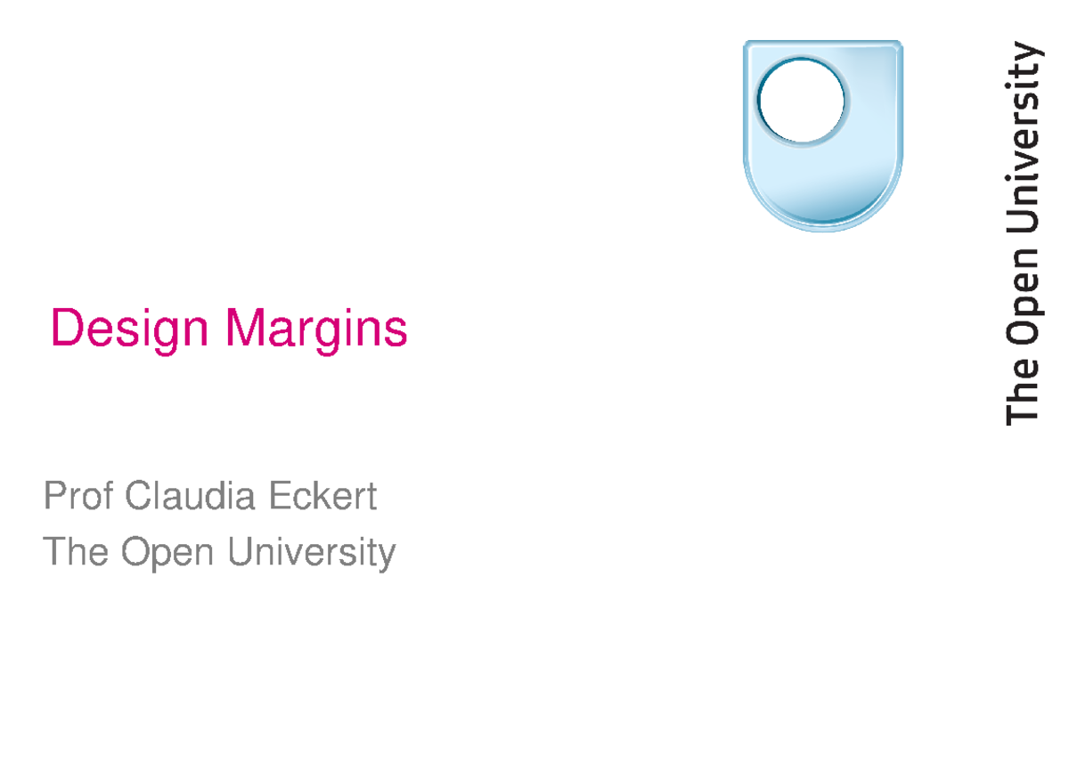 150211-margins-cme - Useful notes - Design Margins Prof Claudia Eckert ...