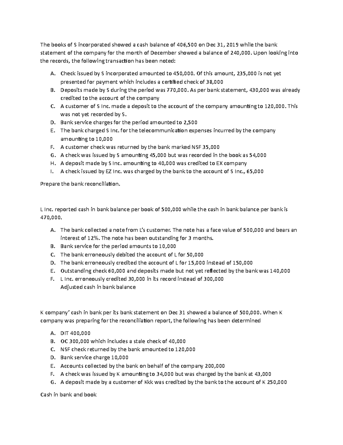 Bank Reconciliation - Bank recon - The books of S incorporated showed a ...