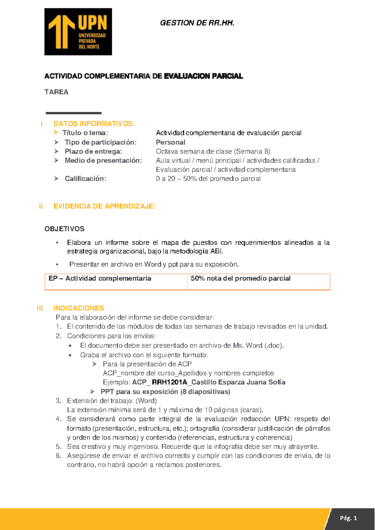 Actividad Complementaria Parcial - RRH1201A - TAREA I. DATOS INFORMATIVOS: Título o tema ...