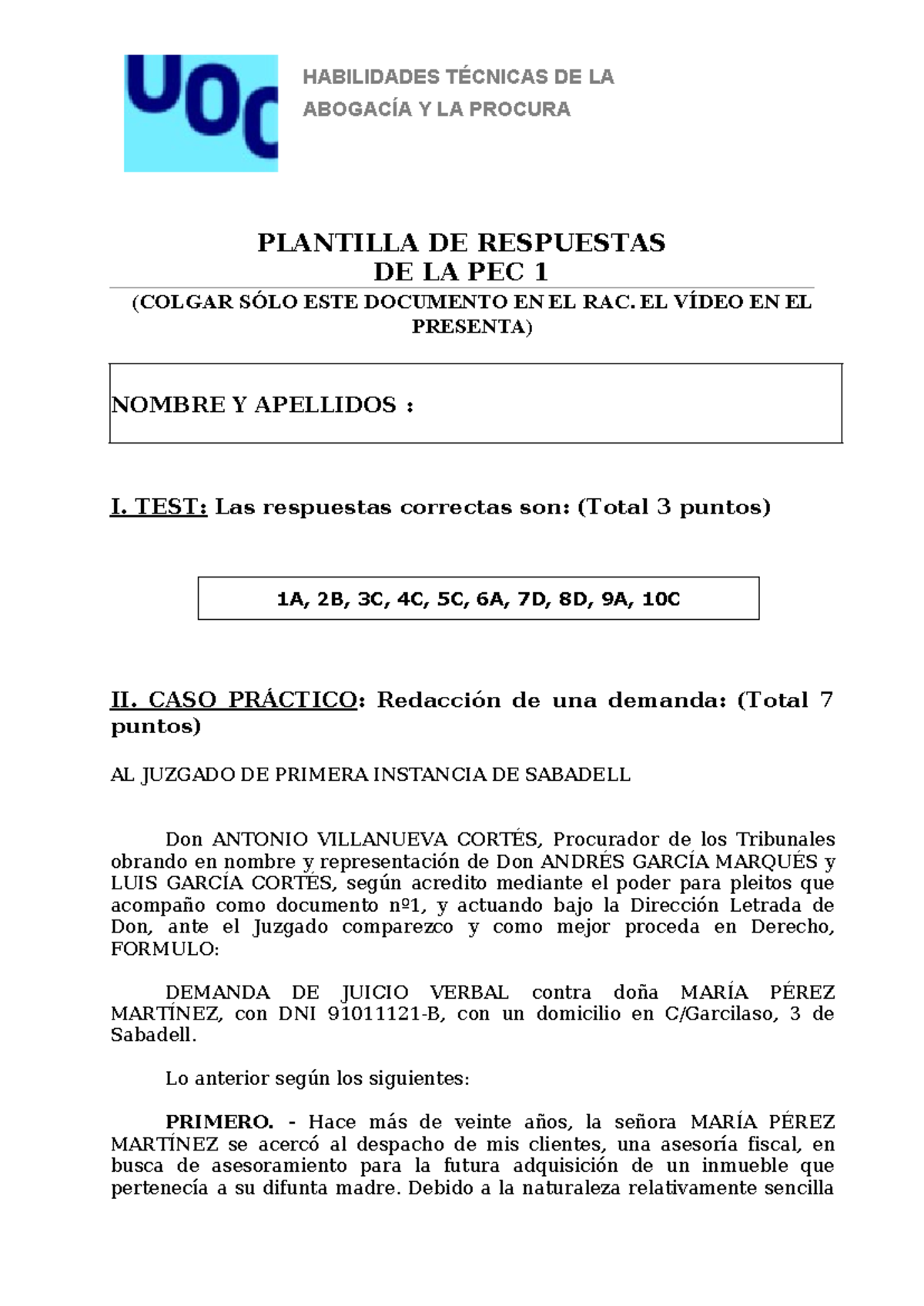 Habilidades-PEC1 - HABILIDADES TÉCNICAS DE LA ABOGACÍA Y LA PROCURA PLANTILLA DE RESPUESTAS DE ...