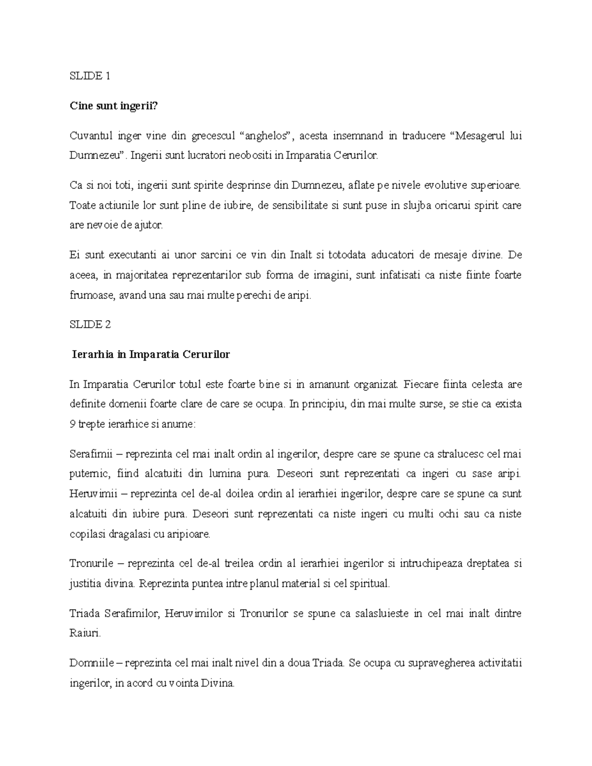 Explicare ppt bun - SLIDE 1 Cine sunt ingerii? Cuvantul inger vine din ...