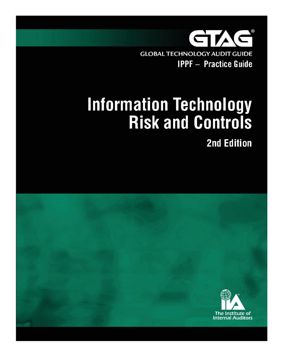 Gtag 1 2nd edition - Information Technology Risk and Controls 2nd ...
