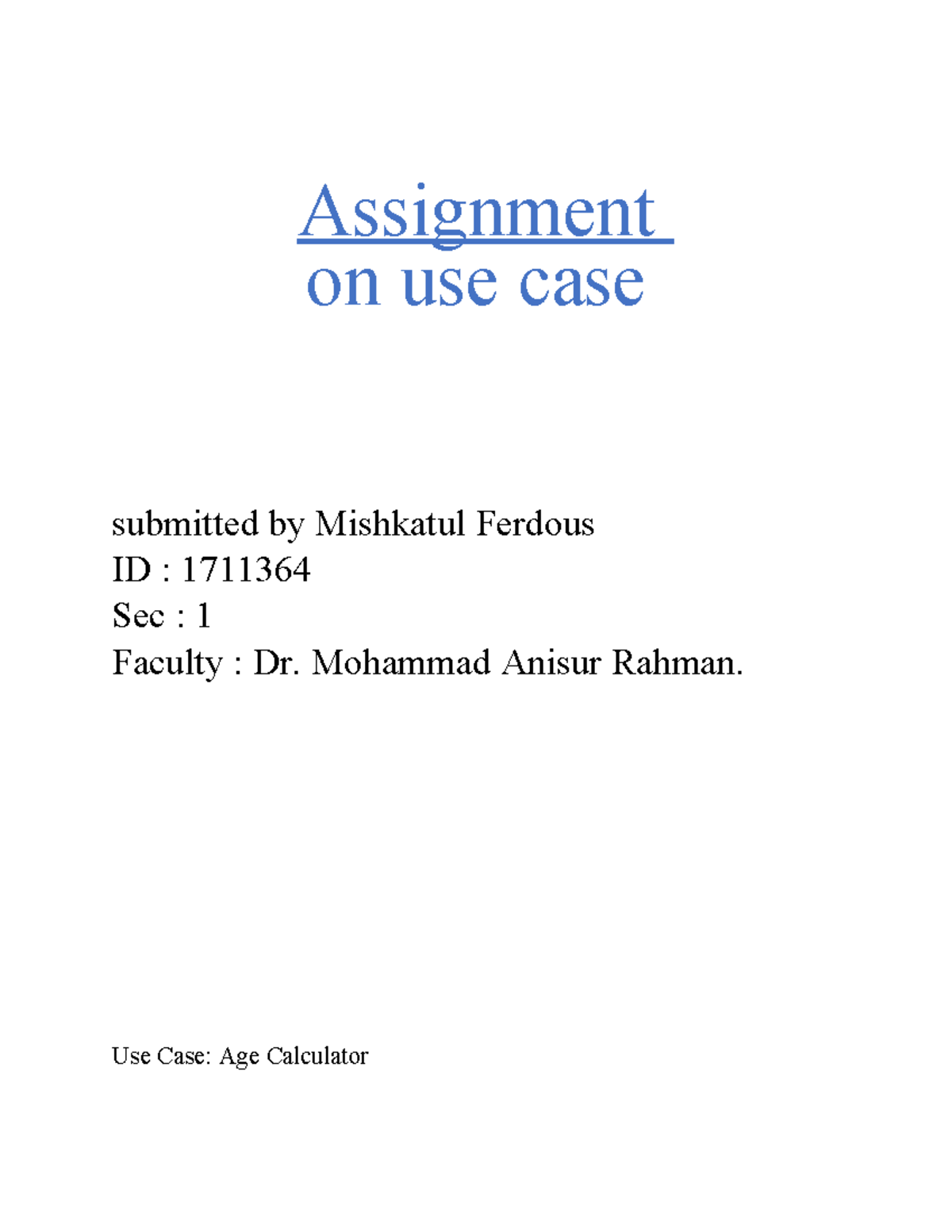 Assignment mis405 - keya likhu! - Assignment on use case submitted by ...