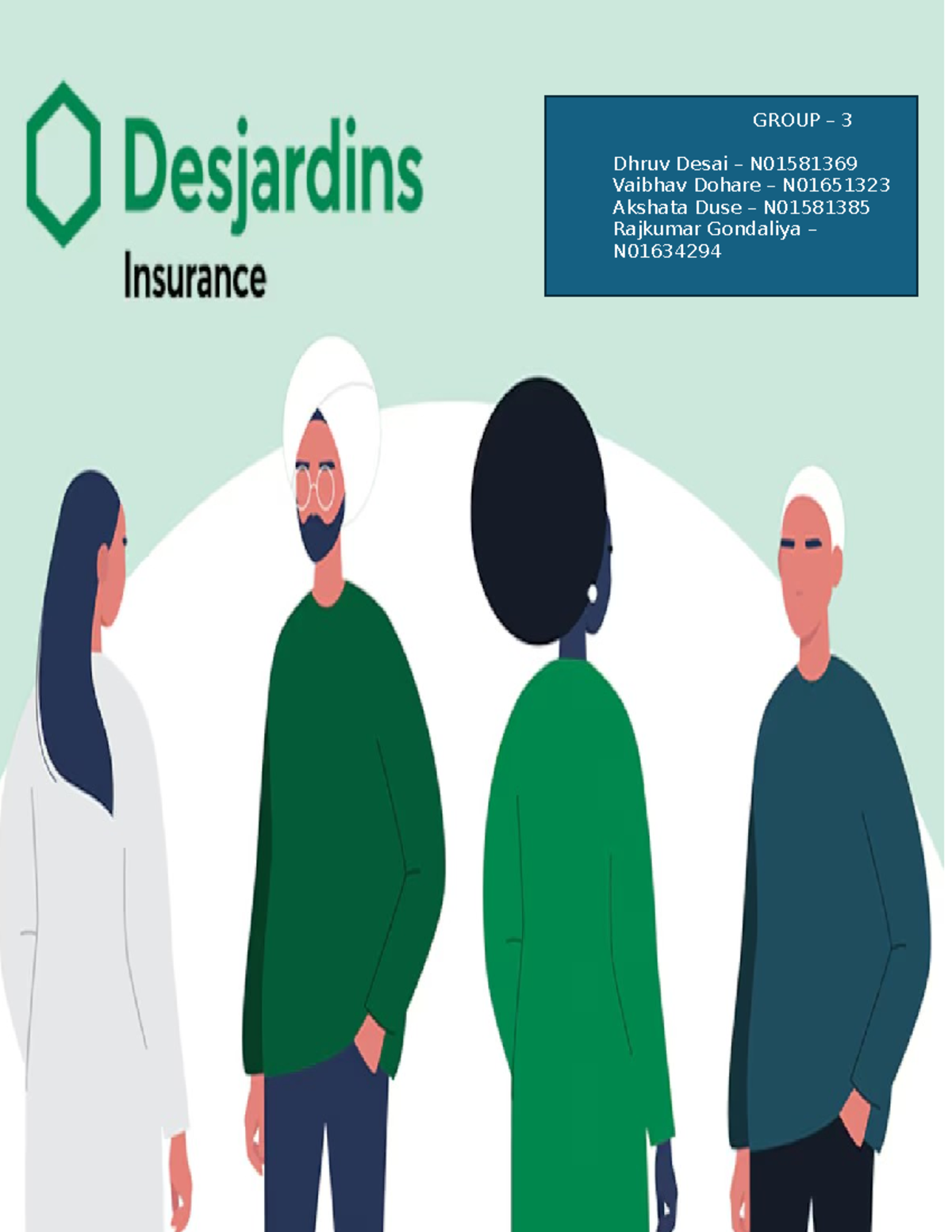 Desjardins Insurance Report - Rajkumar Gondaliya – GROUP – Dhruv Desai ...