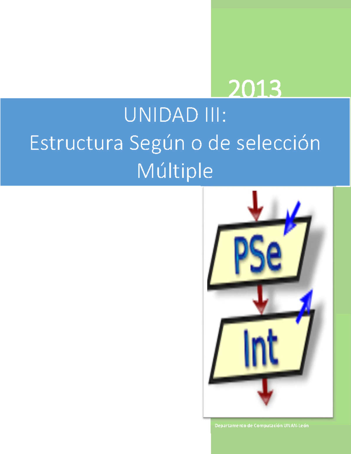 Ejercicios Estructura-segun-o-de-seleccion-multiple - 2013 Unan‐LEON ...