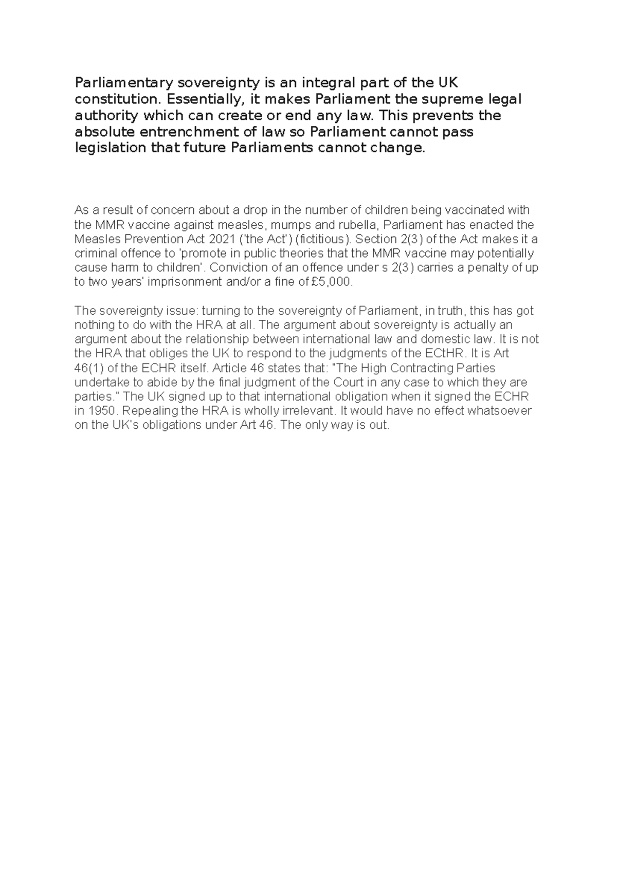 Parliamentary sovereignty is an integral part of the UK constitution ...