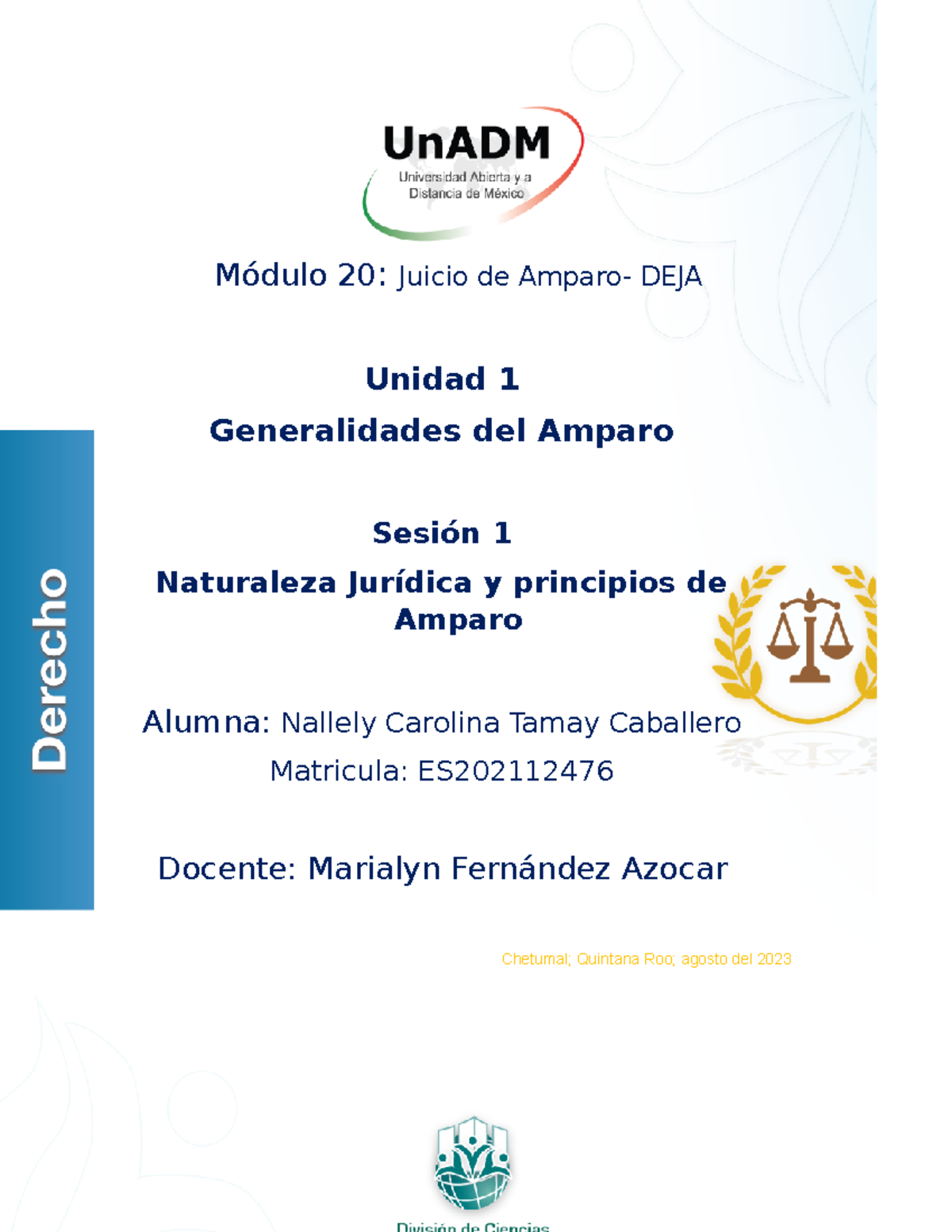 M20 U1 S1 NATC - PRIMERA SESIÓN DEL MÓDULO 20 - Módulo 20: Juicio de Amparo- DEJA Unidad 1 - Studocu