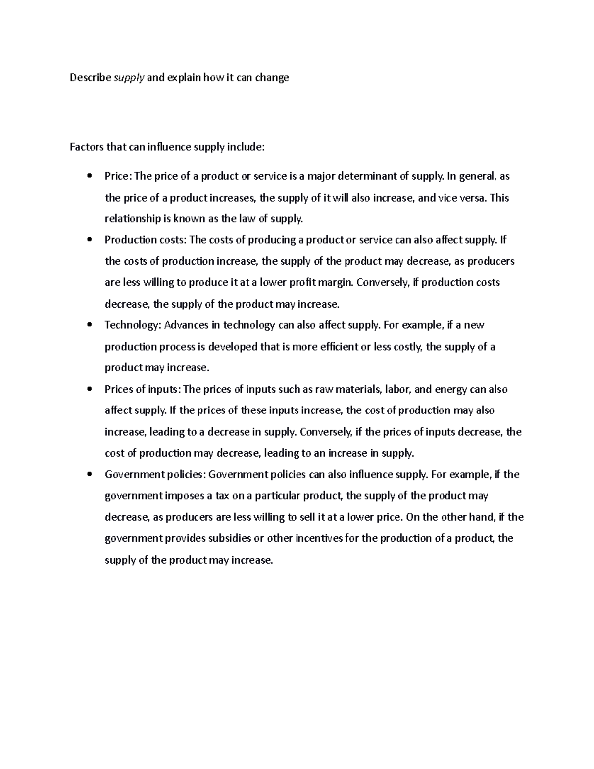 Describe supply and explain how it can change - In general, as the ...