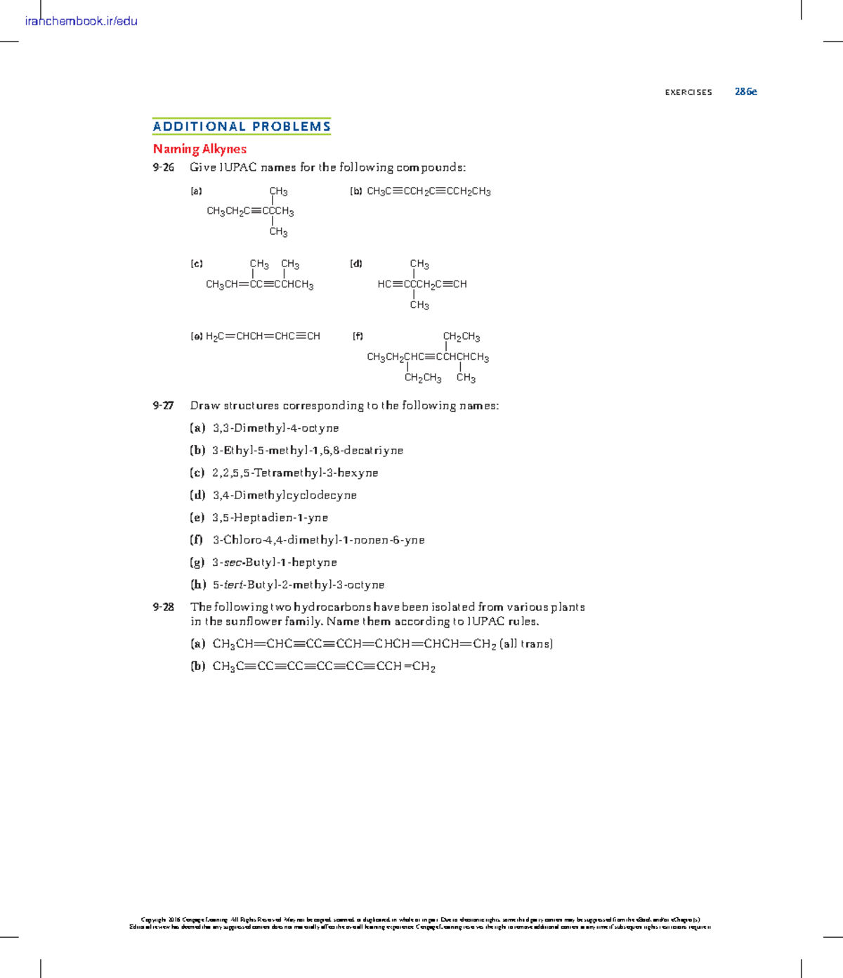 Chapter 9 Problems - eXercIses 286e A D D I T I O N A l P R O b l E M S Naming Alkynes 9-26 Give ...