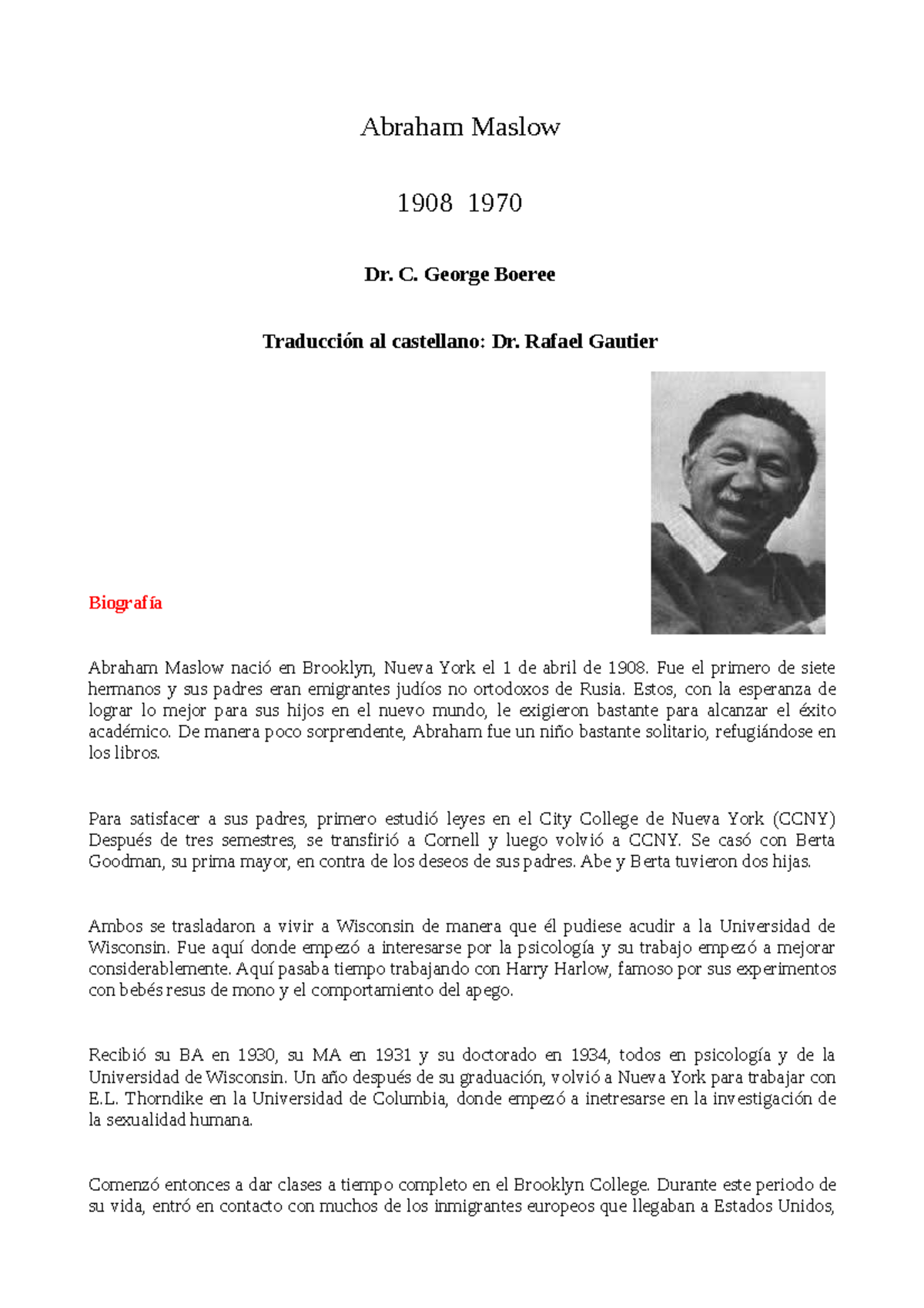 Maslow - Abraham Maslow 1908 1970 Dr. C. George Boeree Traducción al ...