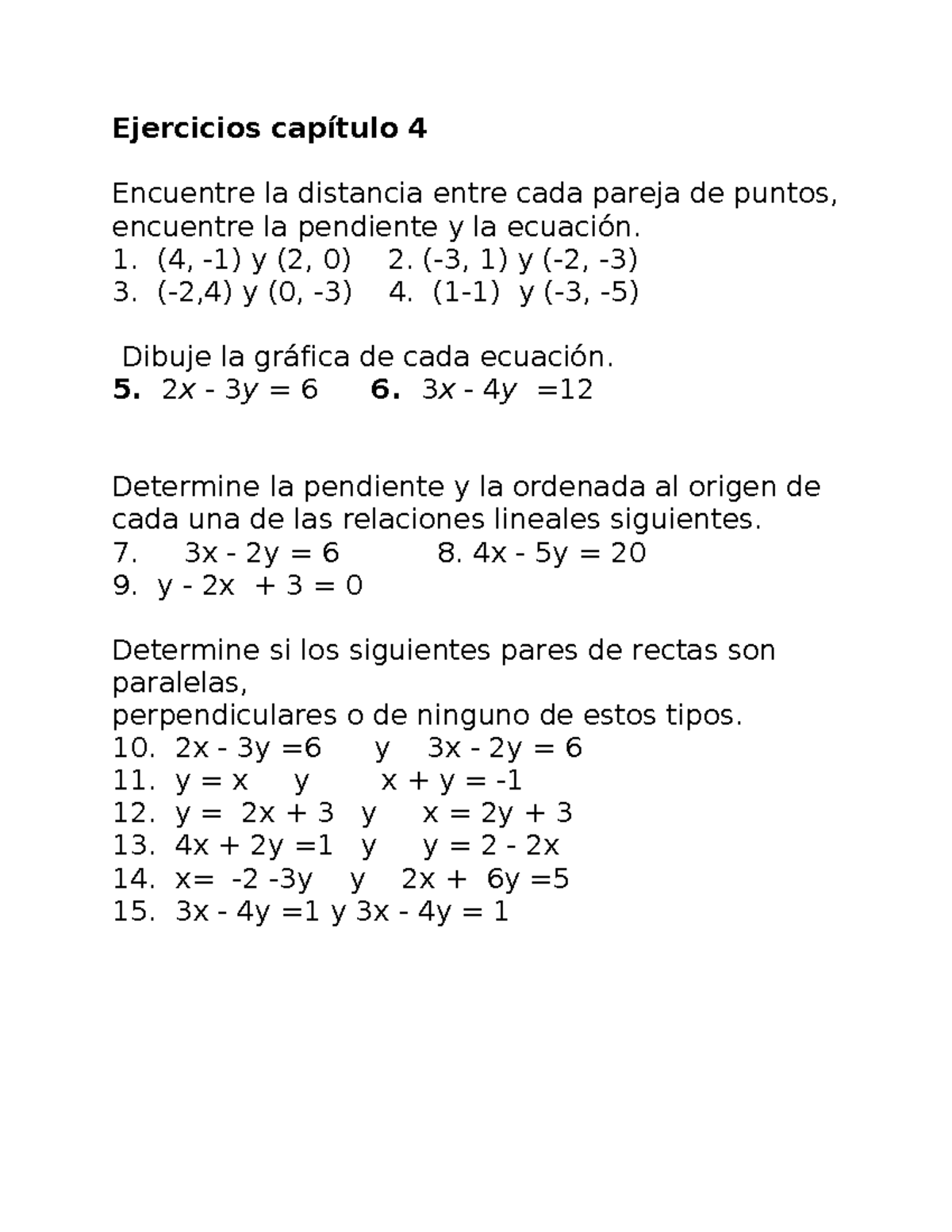 Tarea cap 4 - ... - Ejercicios capítulo 4 Encuentre la distancia entre cada pareja de puntos ...