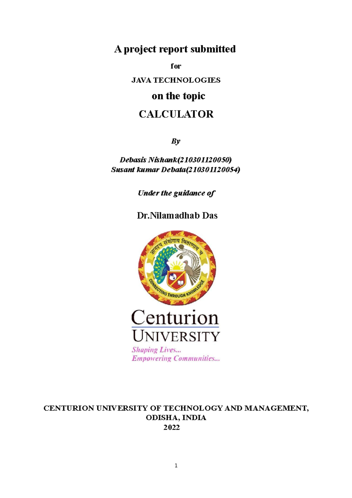 Java Project - cutm - A project report submitted for JAVA TECHNOLOGIES on the topic CALCULATOR ...