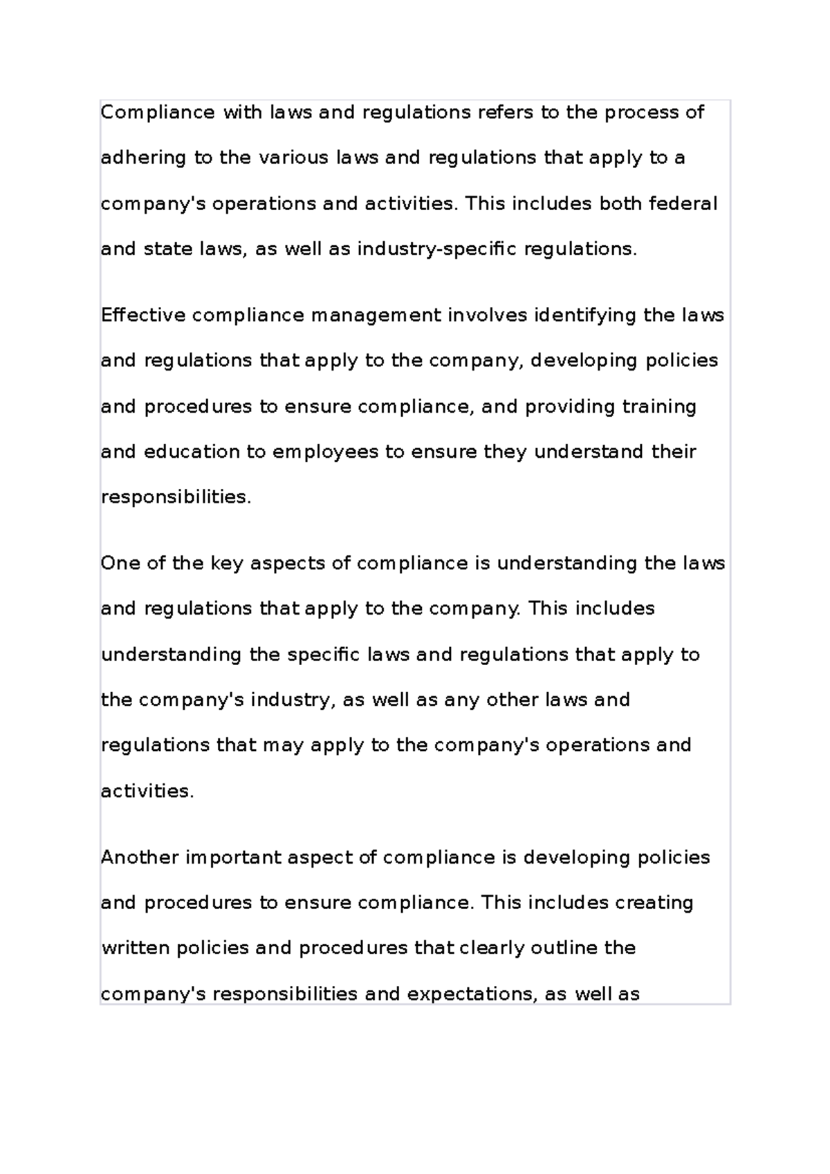 Compliance with laws and regulations - This includes both federal and ...