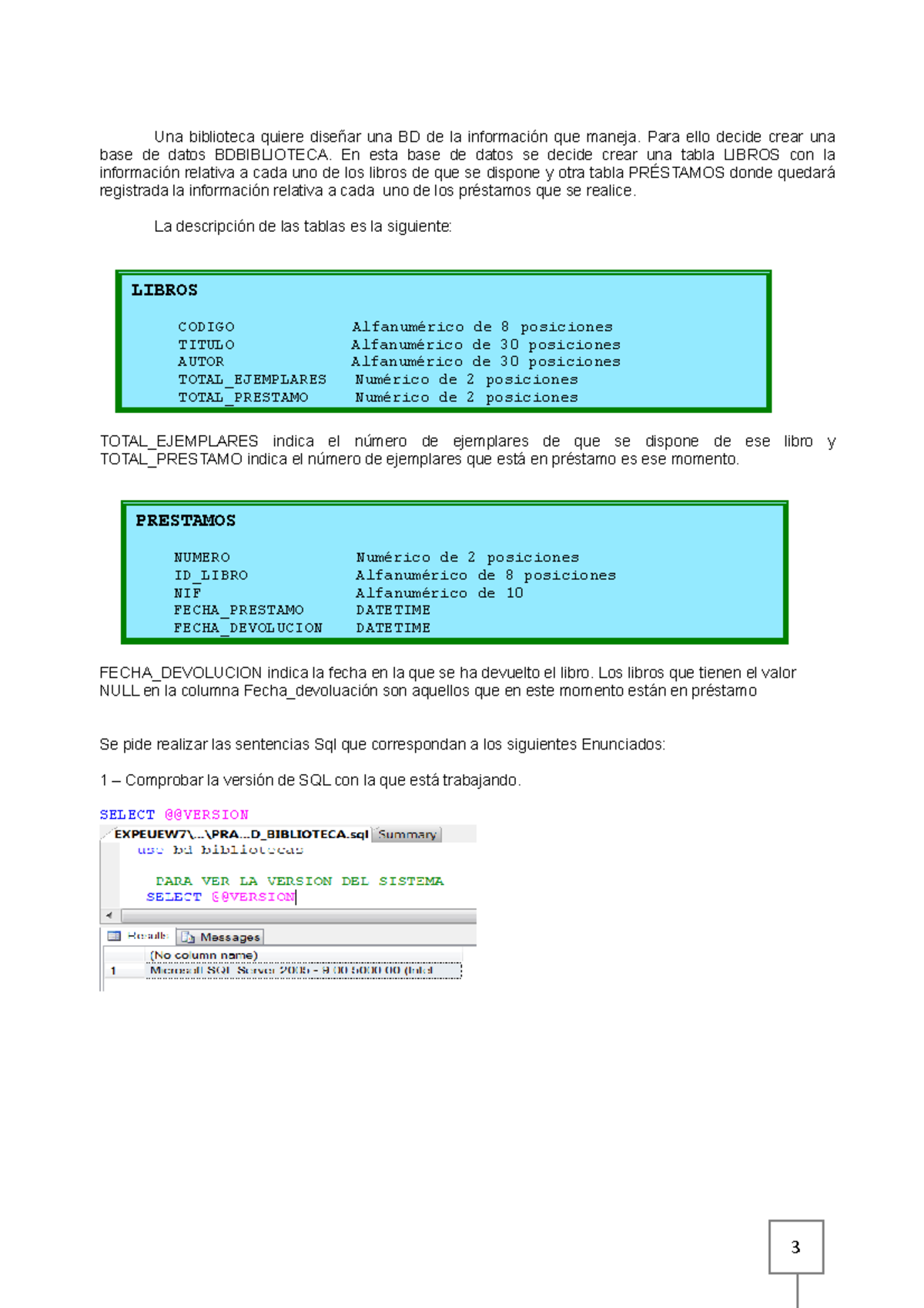 Tutorial Practica SQL 1 - Una biblioteca quiere diseñar una BD de la información que maneja ...